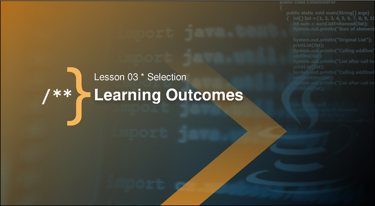 COMP248 L3 Handout - Selection > Learning Outcomes Learning Outcomes ...