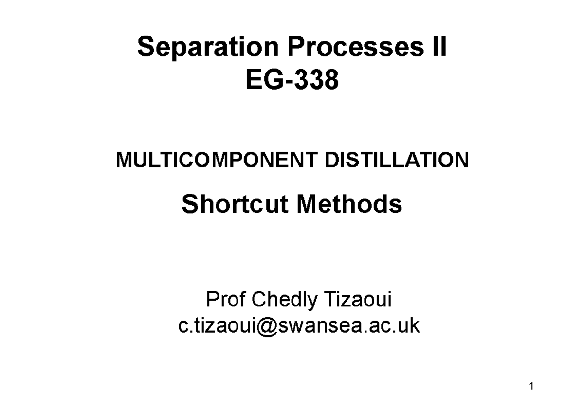 Slides Lect3 Shortcut Methods - MULTICOMPONENT DISTILLATION Shortcut ...