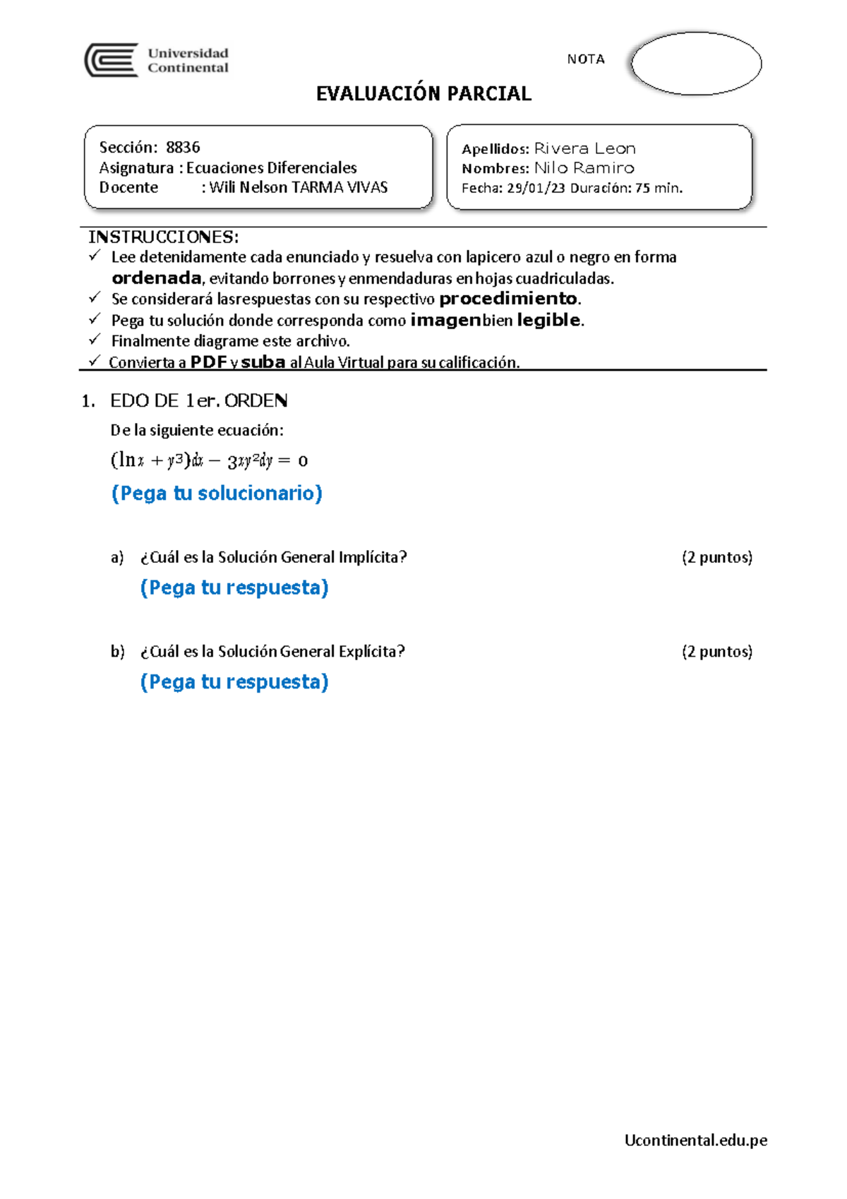 Evaluación Parcial Ecuaciones - EVALUACI”N PARCIAL NOTA INSTRUCCIONES: Lee detenidamente cada ...
