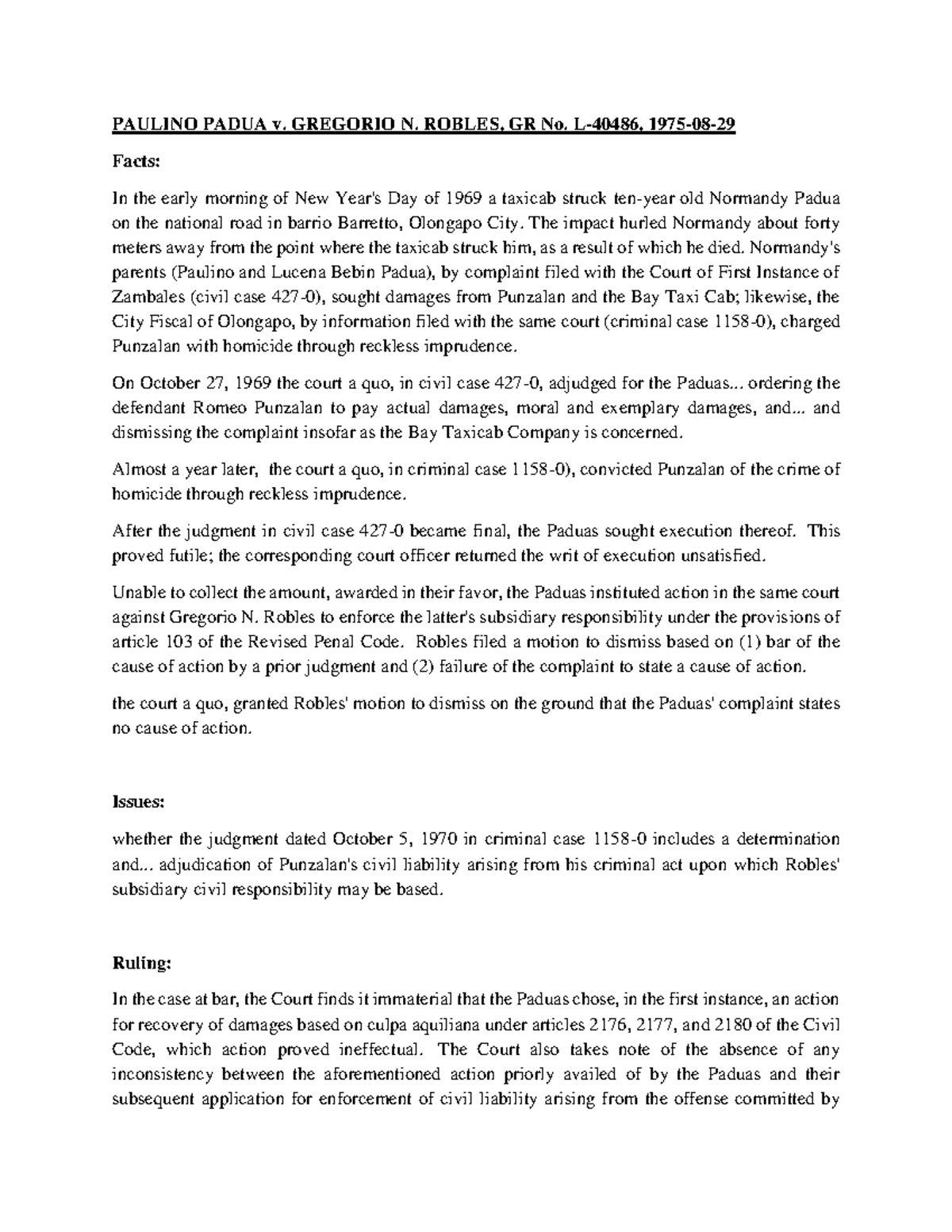 1 - case digest - PAULINO PADUA v. GREGORIO N. ROBLES, GR No. L-40486 ...
