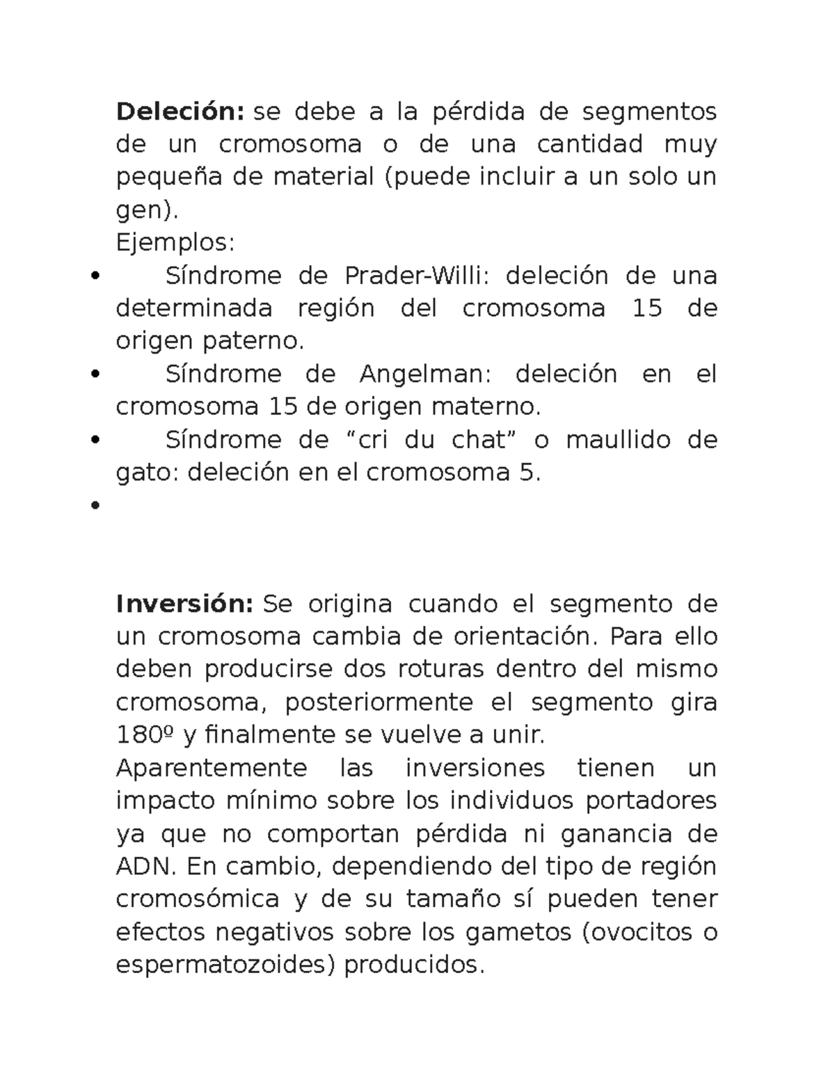 Deleción e inversiones - Deleción: se debe a la pérdida de segmentos de ...
