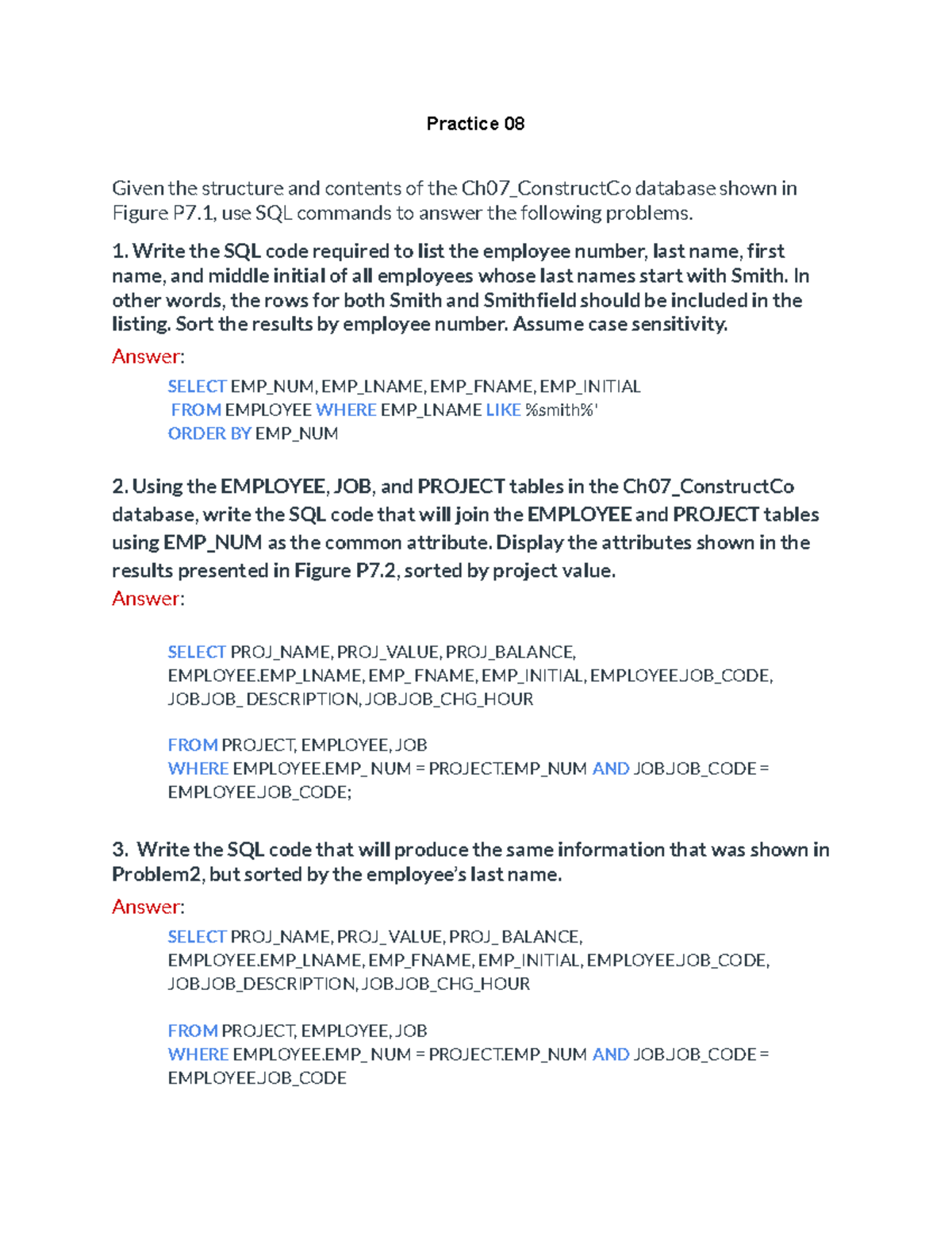 Practice 08 - Practice 08 Given the structure and contents of the Ch07 ...