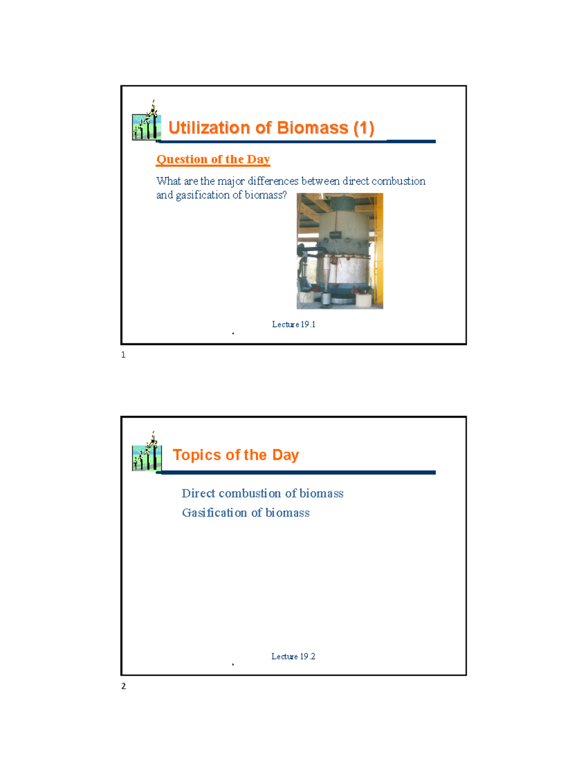 ABE 436 Lecture 19 - Utilization of Biomass (1) Question of the Day ...