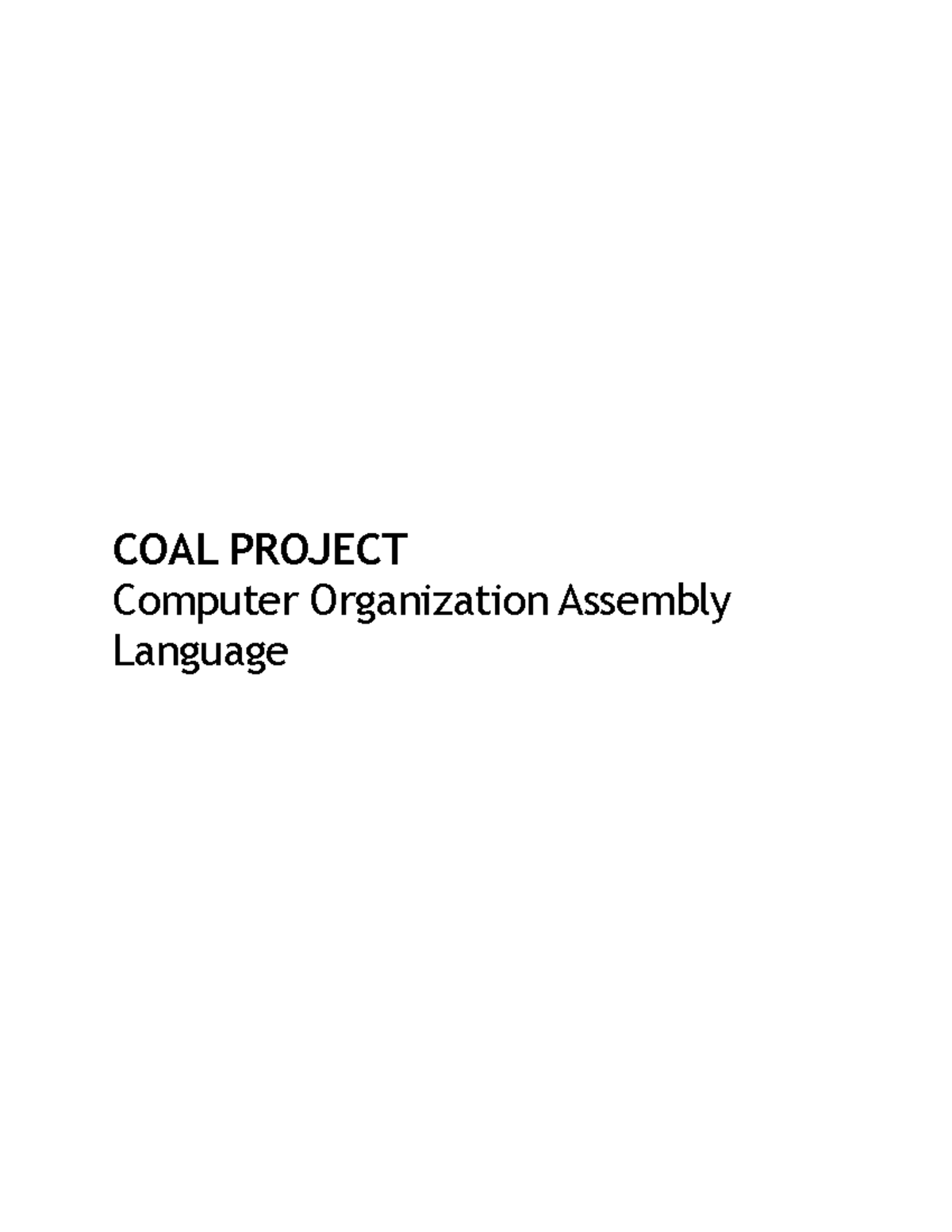 Project - COAL PROJECT Computer Organization Assembly Language Table of Contents: 1. Logic ...
