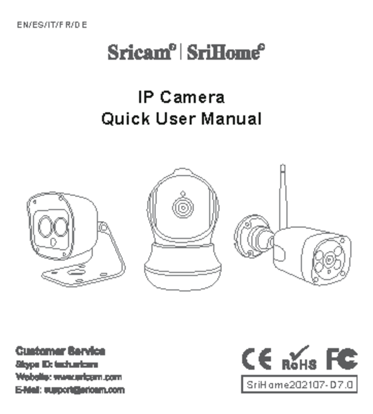 1. IP Cameras User Manual - EN/ES/IT/FR/DE SriHome202107-D7. R R IP ...