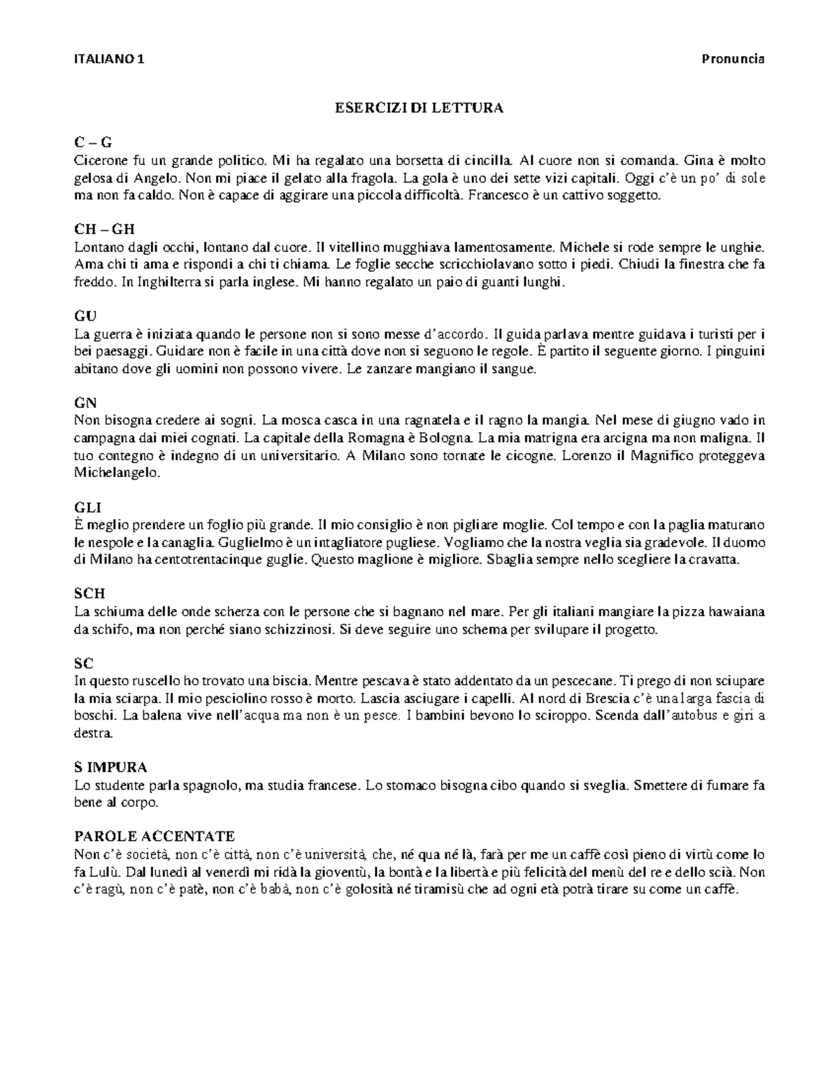 Esercizi DI Lettura - italiano lectura - ITALIANO 1 Pronuncia ESERCIZI DI LETTURA C – G Cicerone ...