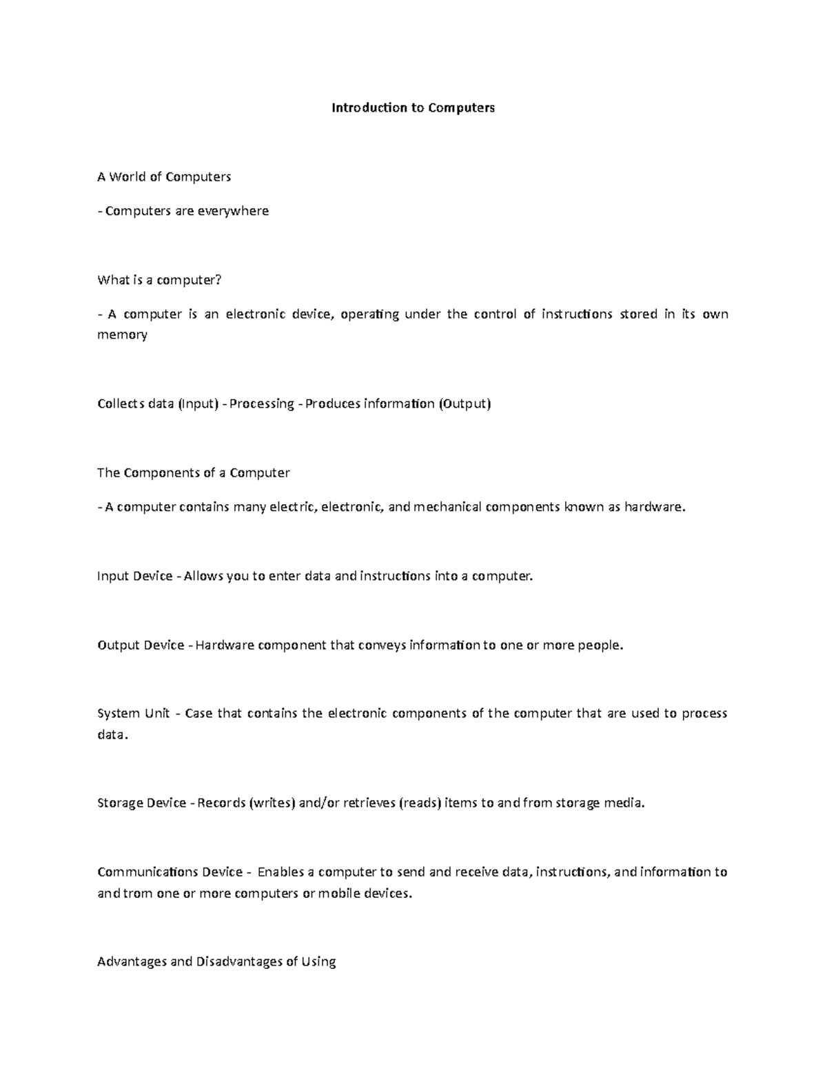 Introduction to Computers - Input Device - Allows you to enter data and instructions into a ...