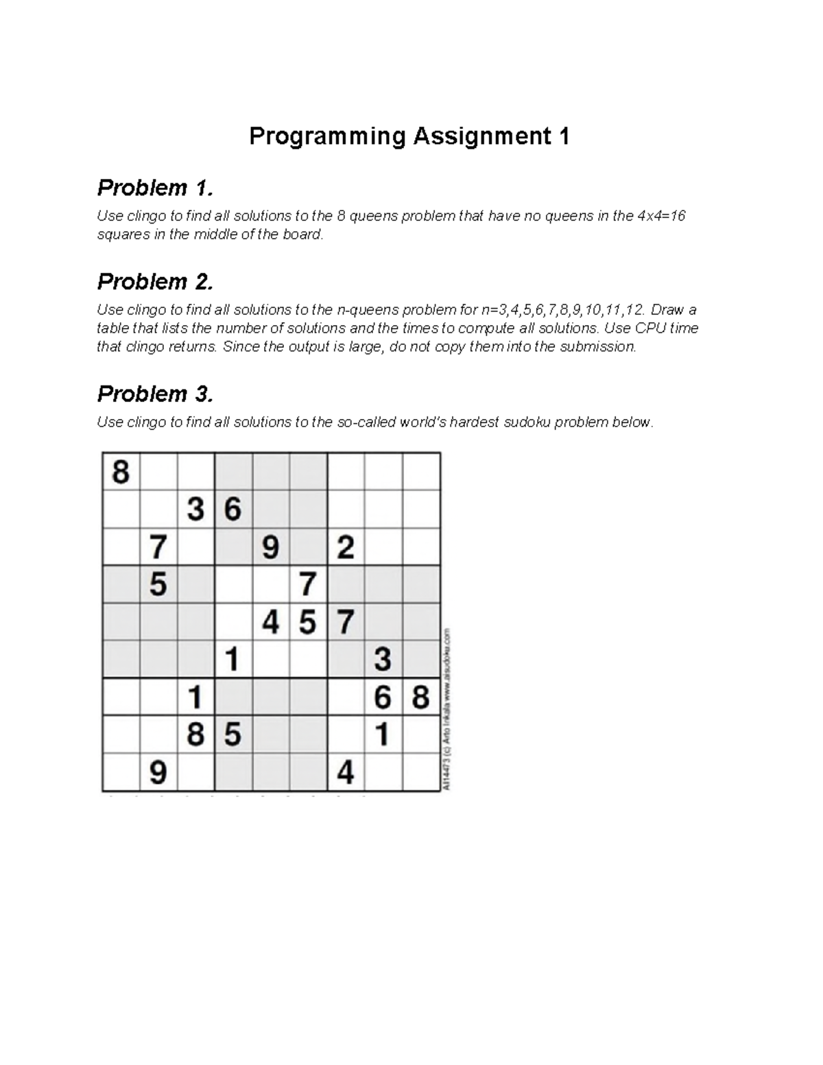 Programming Assignment 1 1 - Use clingo to find all solutions to the 8 queens problem that have ...