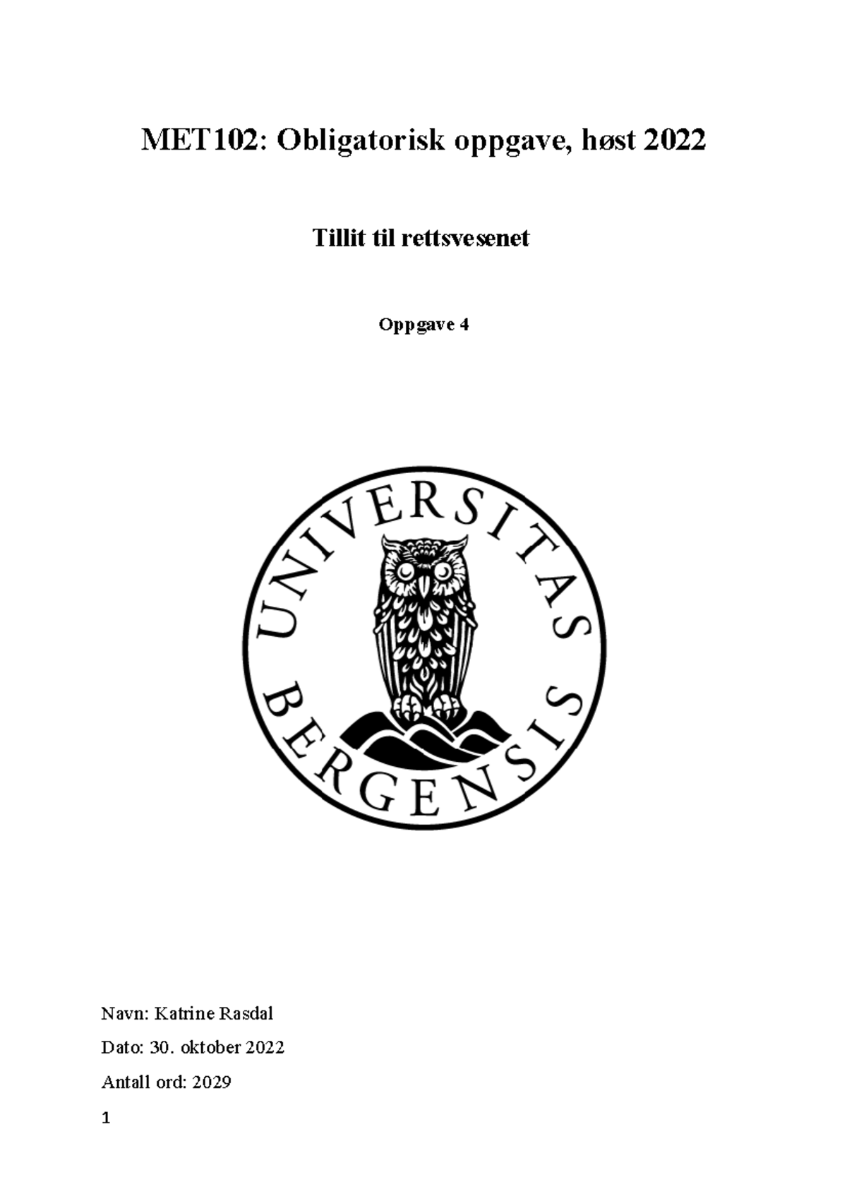 Obligatorisk oppgave 4 - oktober 2022 Antall ord: 2029 Innholdsfortegnelse 1. - Studocu