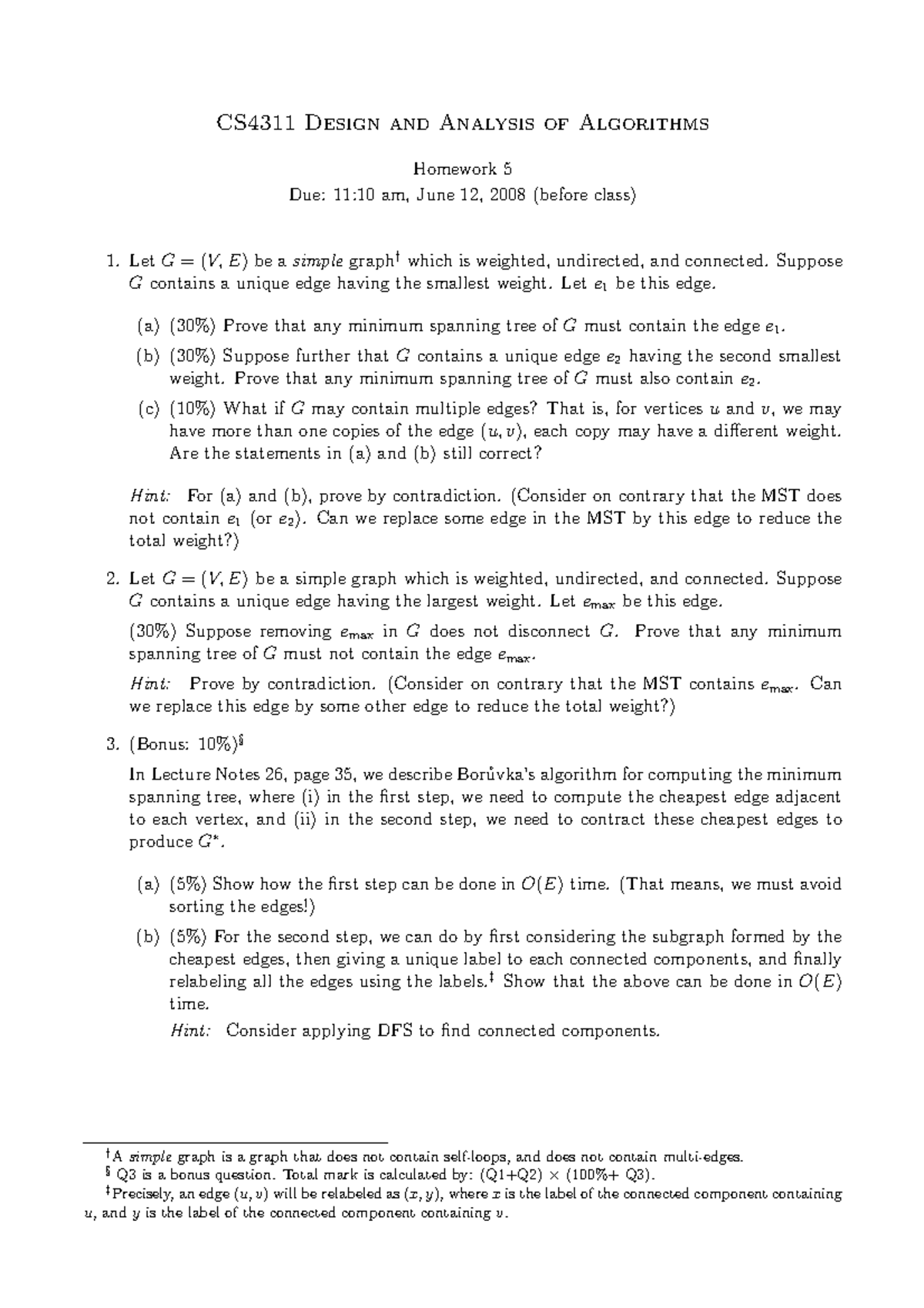 Assign 5 - CS4311 Design and Analysis of Algorithms Homework 5 Due: 11:10 am, June 12, 2008 ...