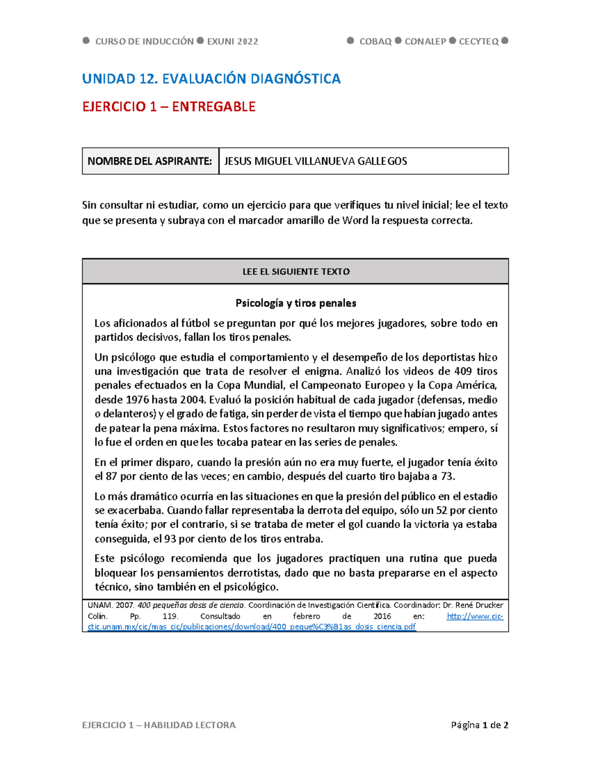 Ejercicio Entregable 1 - ⚫ CURSO DE INDUCCI”N ⚫ EXUNI 2022 ⚫ COBAQ ⚫ CONALEP ⚫ CECYTEQ ⚫ ...