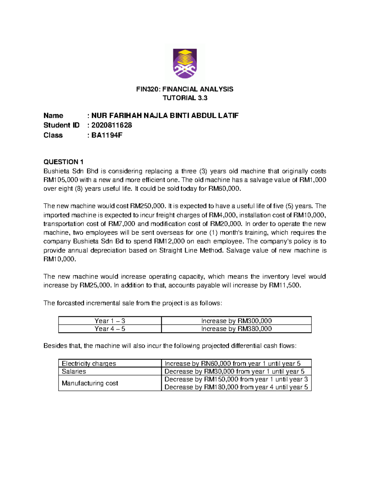 Tutorial 3 - FIN320: FINANCIAL ANALYSIS TUTORIAL 3. Name : NUR FARIHAH ...