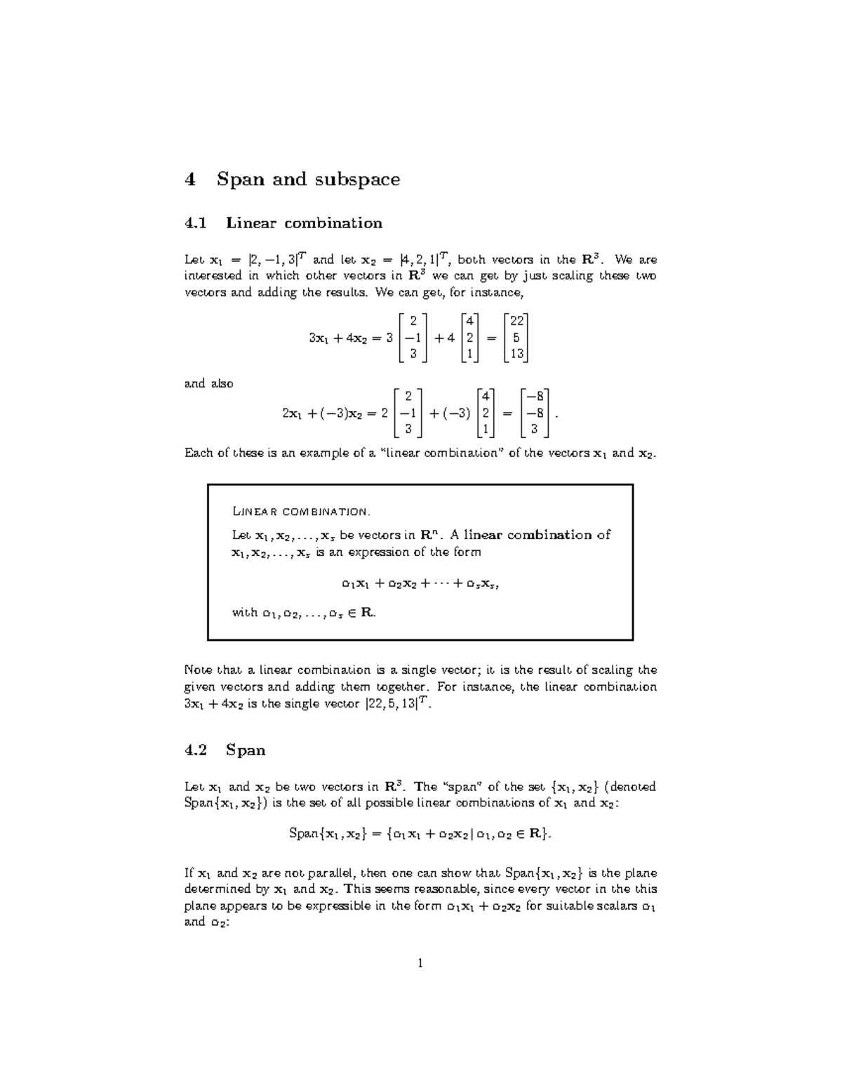 Spanandsubspace-print - 4 Linear combination Let x 1 = [2, − 1 , 3]T and let x 2 = [4, 2 , 1]T ...
