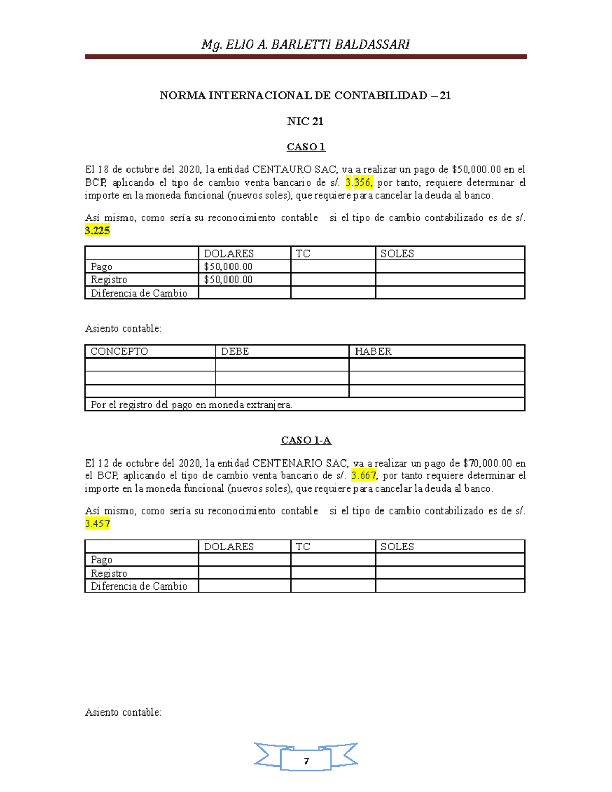 Practica NIC 21 - NORMA INTERNACIONAL DE CONTABILIDAD – 21 NIC 21 CASO ...