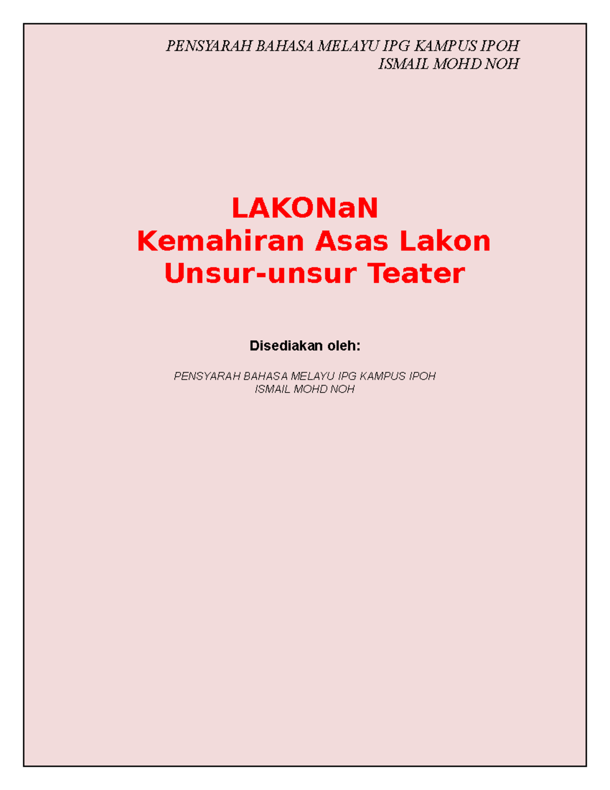 Asas-lakonan compress - ISMAIL MOHD NOH LAKONaN Kemahiran Asas Lakon ...