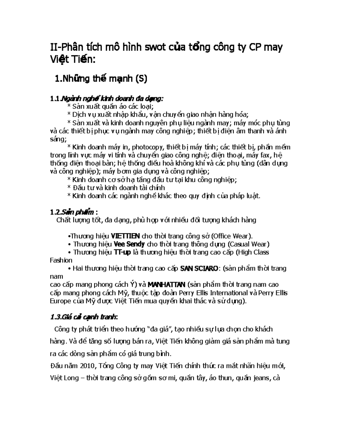 SWOT Viet Tien analysis - II-Phân tích mô hình swot c ủa t ổng công ty CP may Vi ệt Ti ến: 1 .Nh ...