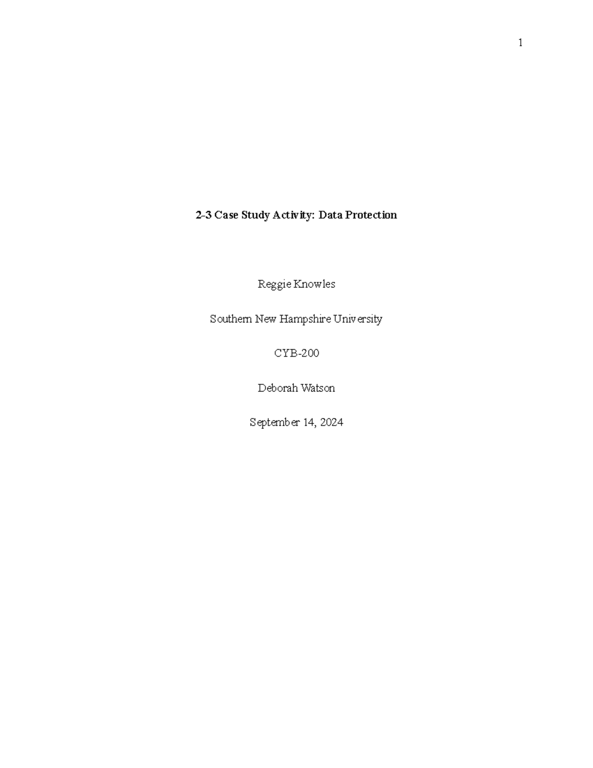 CYB 200 2-3 - This is the written portion of the 2-3 Case Study ...