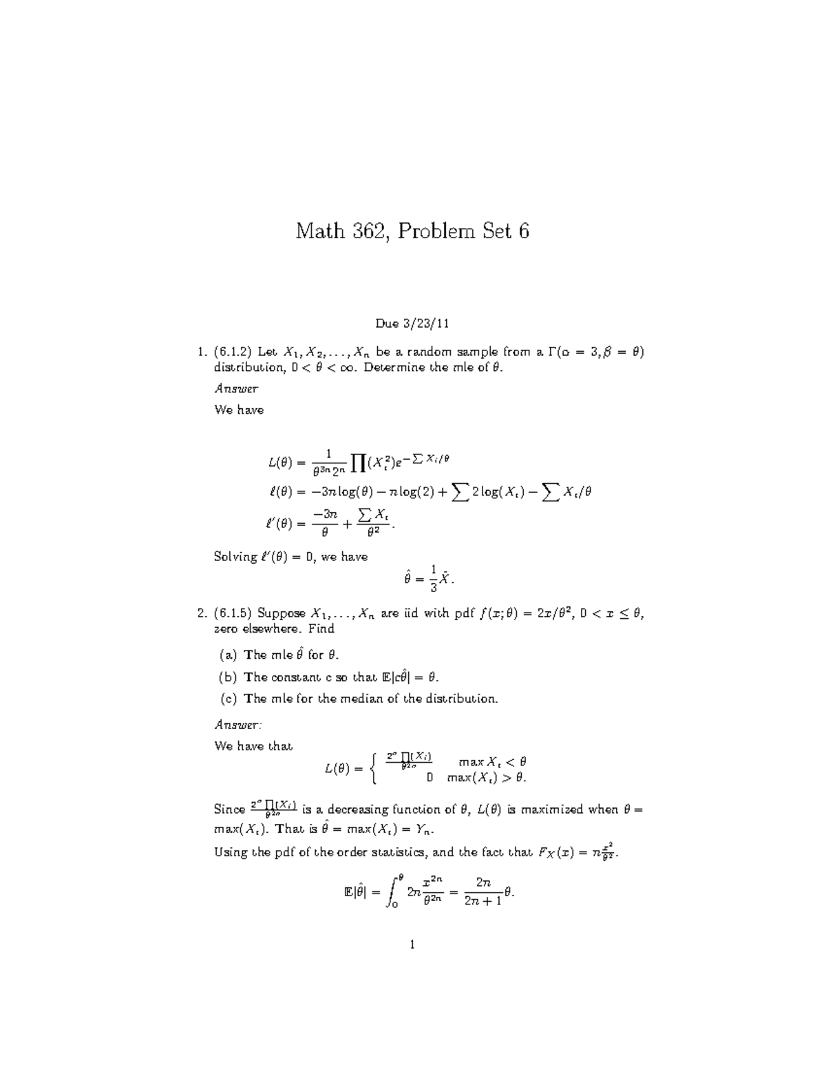 Midterm 2009 from now on - Math 362, Problem Set 6 Due 3/23/ (6.1) Let X 1 , X 2 ,... , Xn be a ...