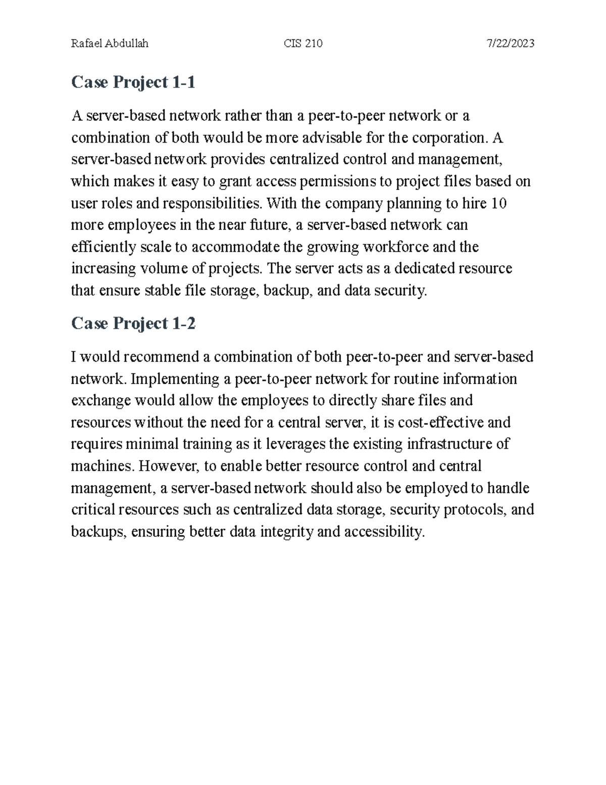 Case Study first - Rafael Abdullah CIS 210 7/22/ Case Project 1- A ...