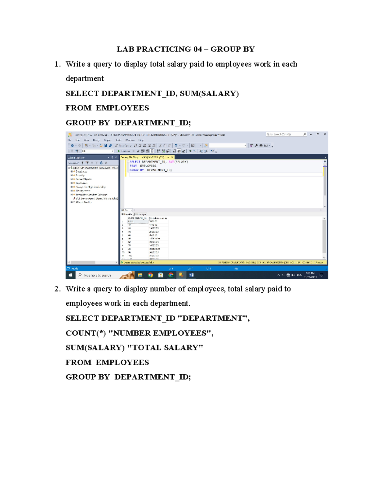 Lab 05 - Group BY - bài tập số 5 - LAB PRACTICING 04 – GROUP BY Write a query to display total ...