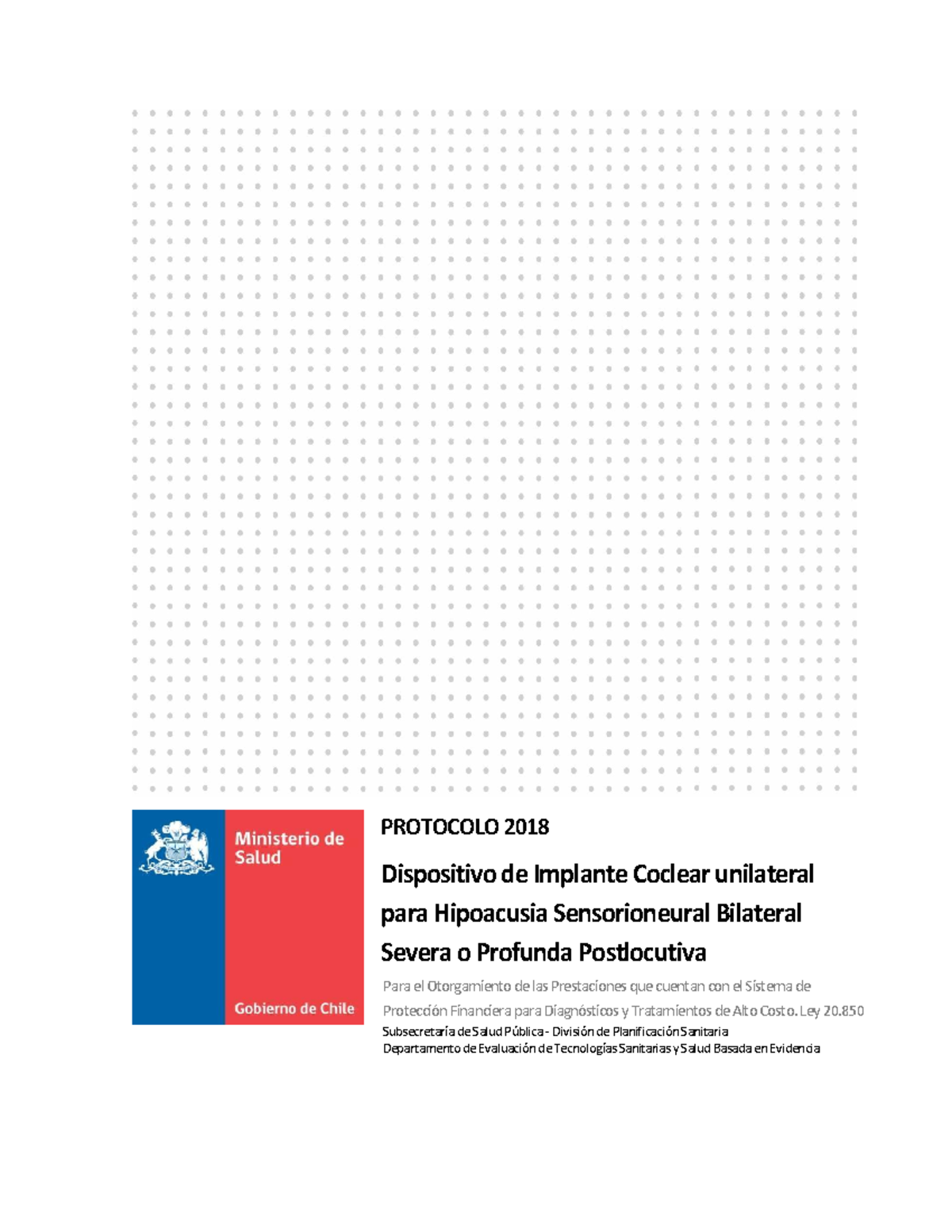 Ley 20850 - Protocolo HSN-bilateral-severa-o-profunda-postlocutiva ...