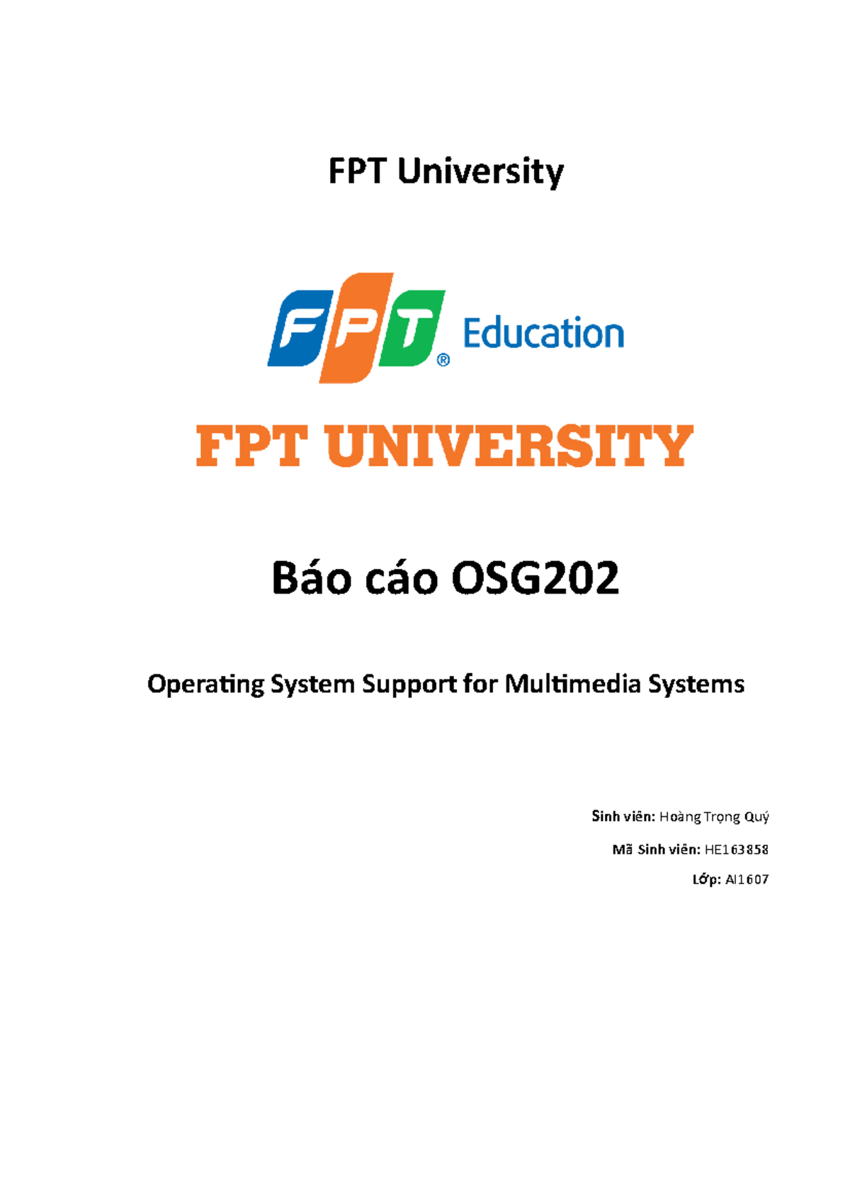 FPT-Universityfghmjd - FPT University Báo cáo OSG Operating System Support for Multimedia ...