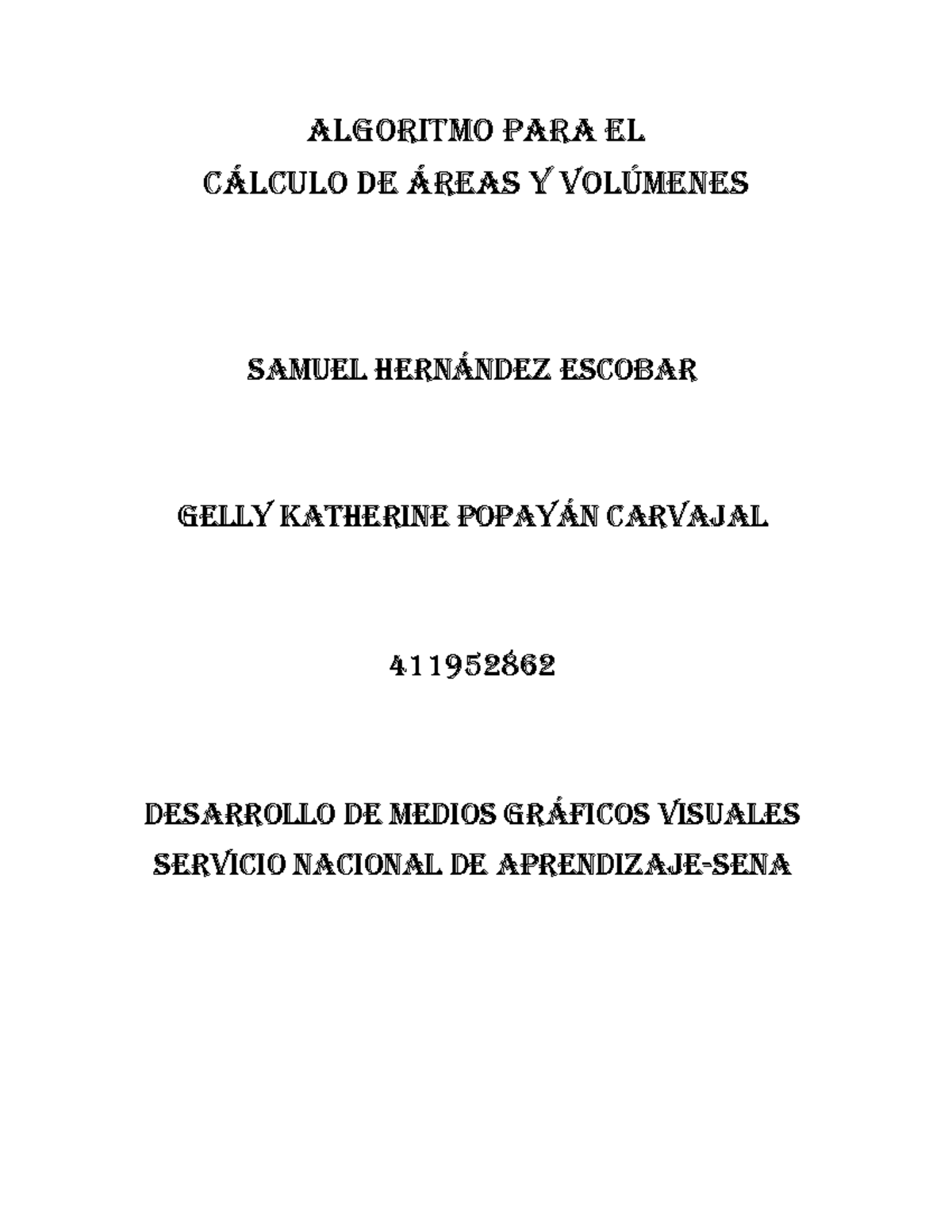 Algoritmo para el samuel - Algoritmo para el c·lculo de ¡reas y Vol ̇menes Samuel Hern·ndez ...