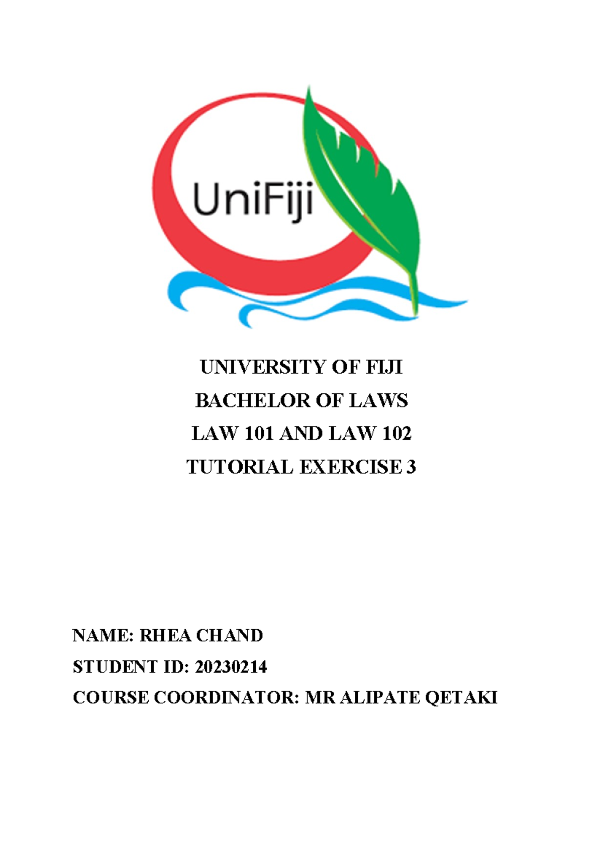 LAW101 AND LAW102 TUT Exercise 3 - UNIVERSITY OF FIJI BACHELOR OF LAWS ...