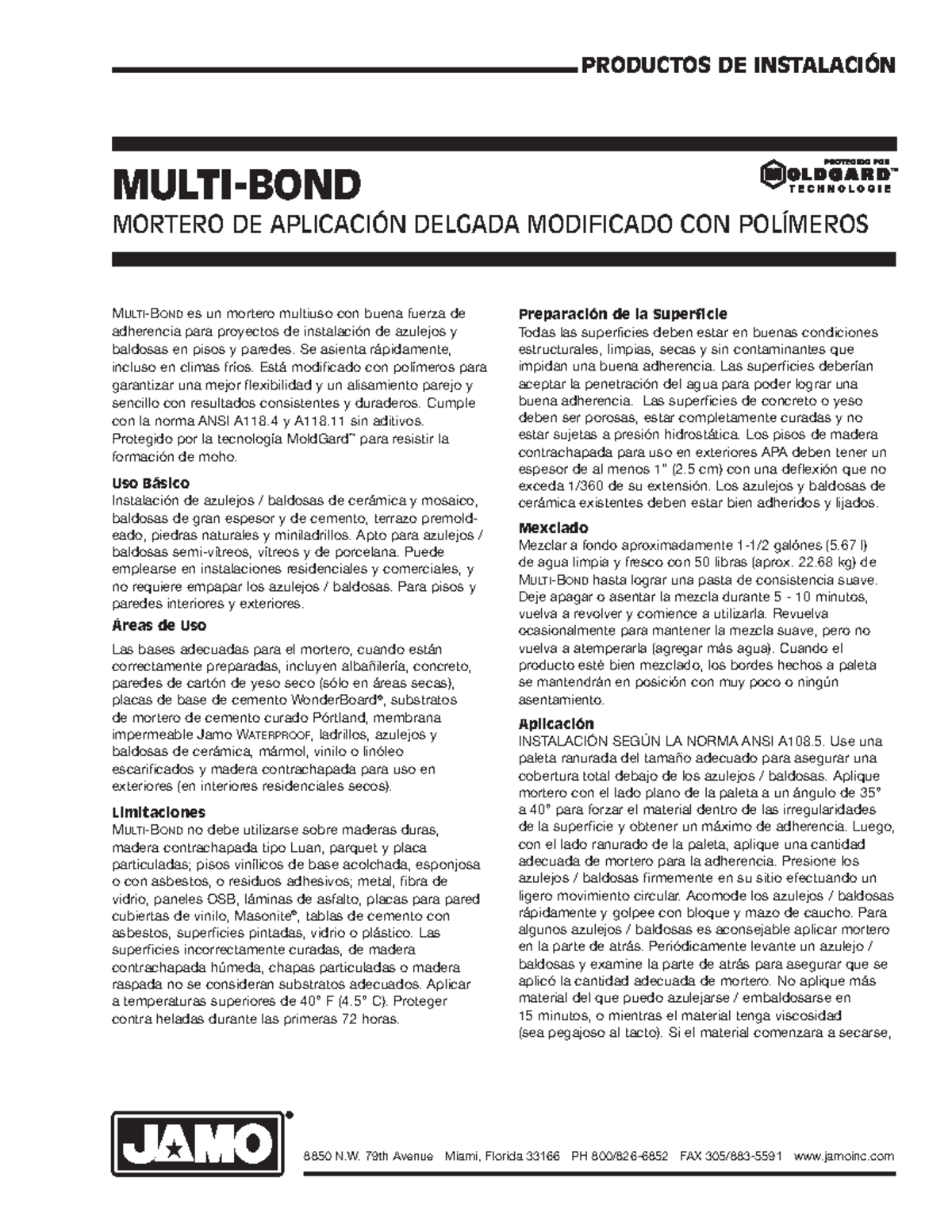 Data tecnica jamo multibond - 8850 N. 79th Avenue Miami, Florida 33166 PH 800/826-6852 FAX - Studocu