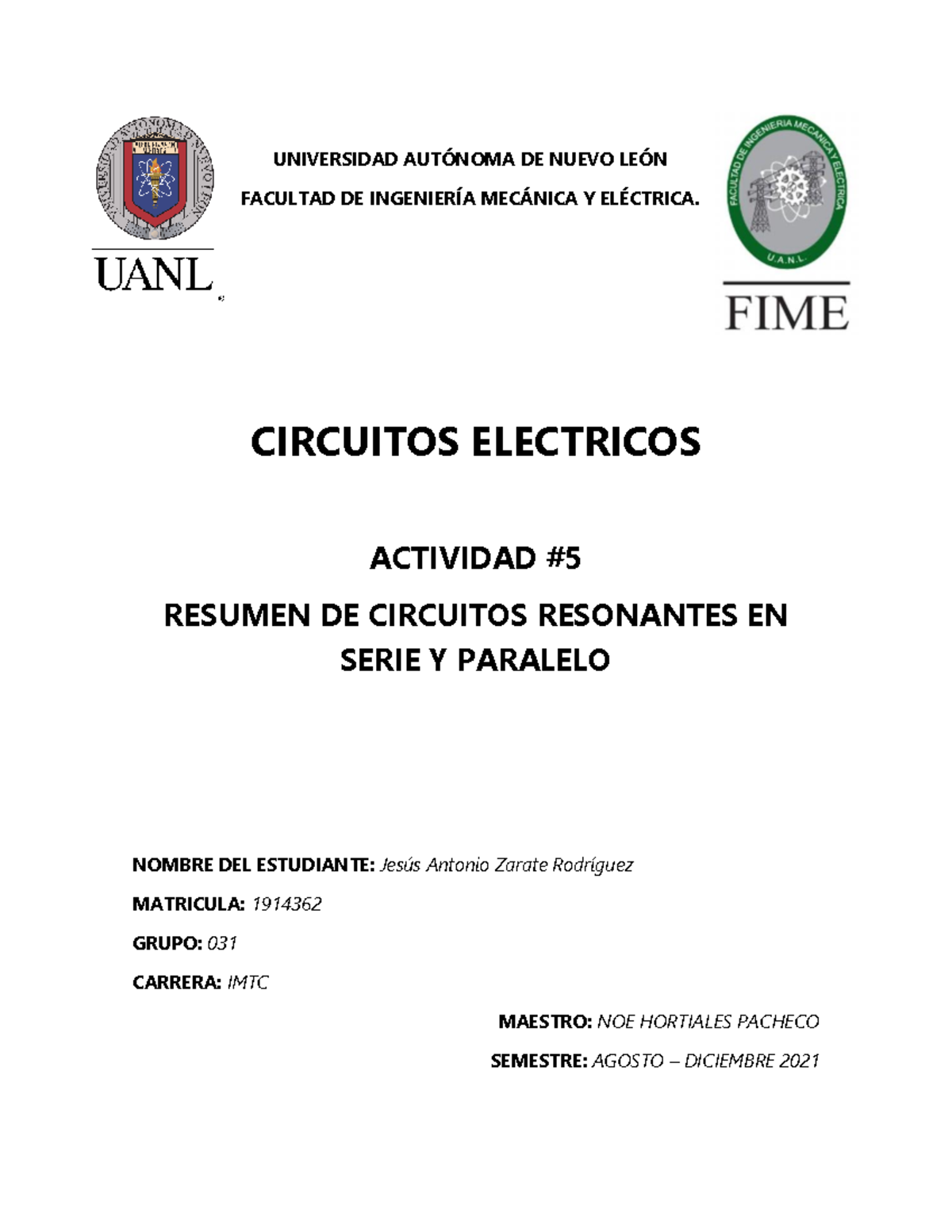 Act5 Circuitos Electricos - UNIVERSIDAD AUTÓNOMA DE NUEVO LEÓN FACULTAD DE INGENIERÍA MECÁNICA Y ...
