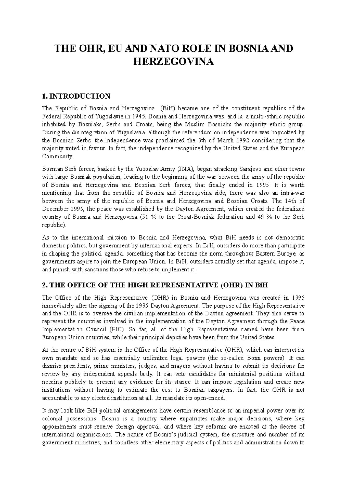 The OHR, EU, UN and NATO roles in Bosnia and Herzegovina - THE OHR, EU ...