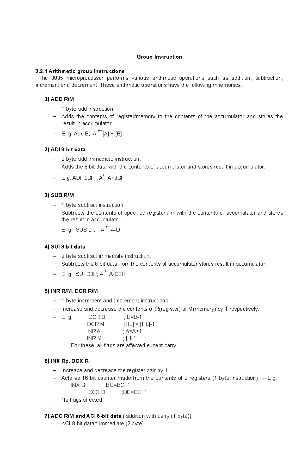 Group Instruction - 2 Arithmetic group Instructions The 8085 microprocessor performs various ...