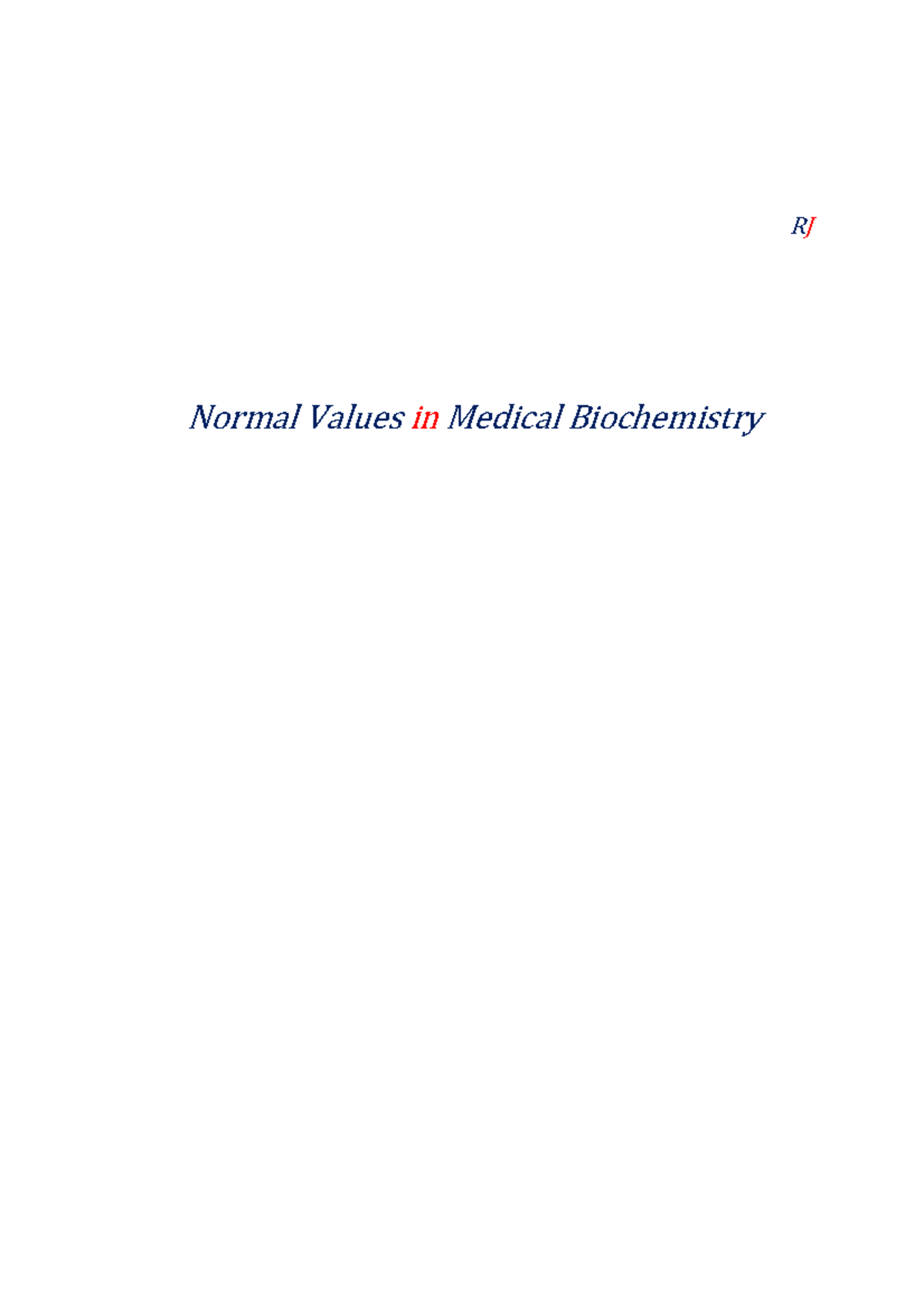 Normal Values RJ - RJ Normal Values in Medical Biochemistry INDEX ...