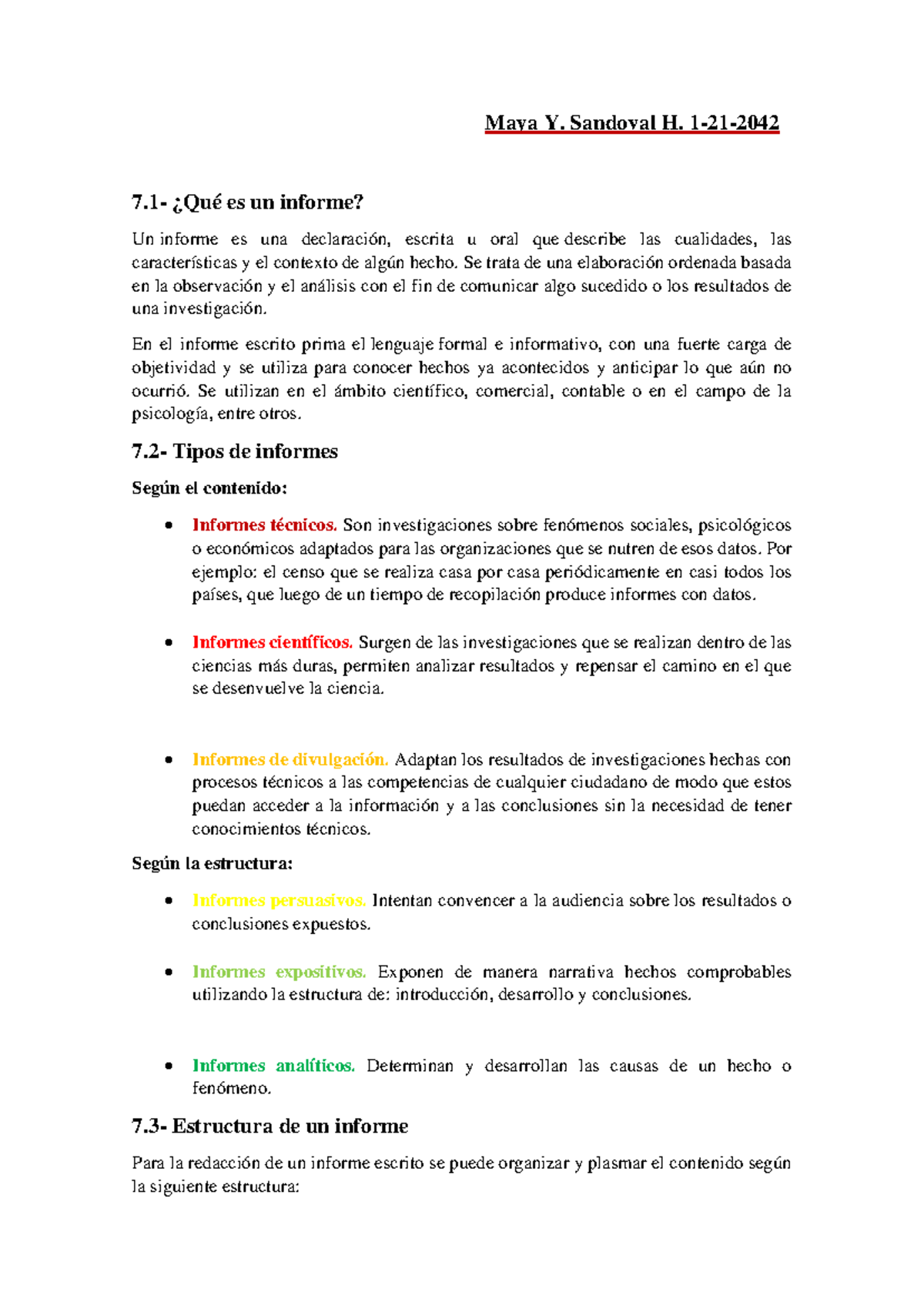 Informe - Maya Y. Sandoval H. 1- 21 - 2042 7- ¿Qué es un informe? Un ...