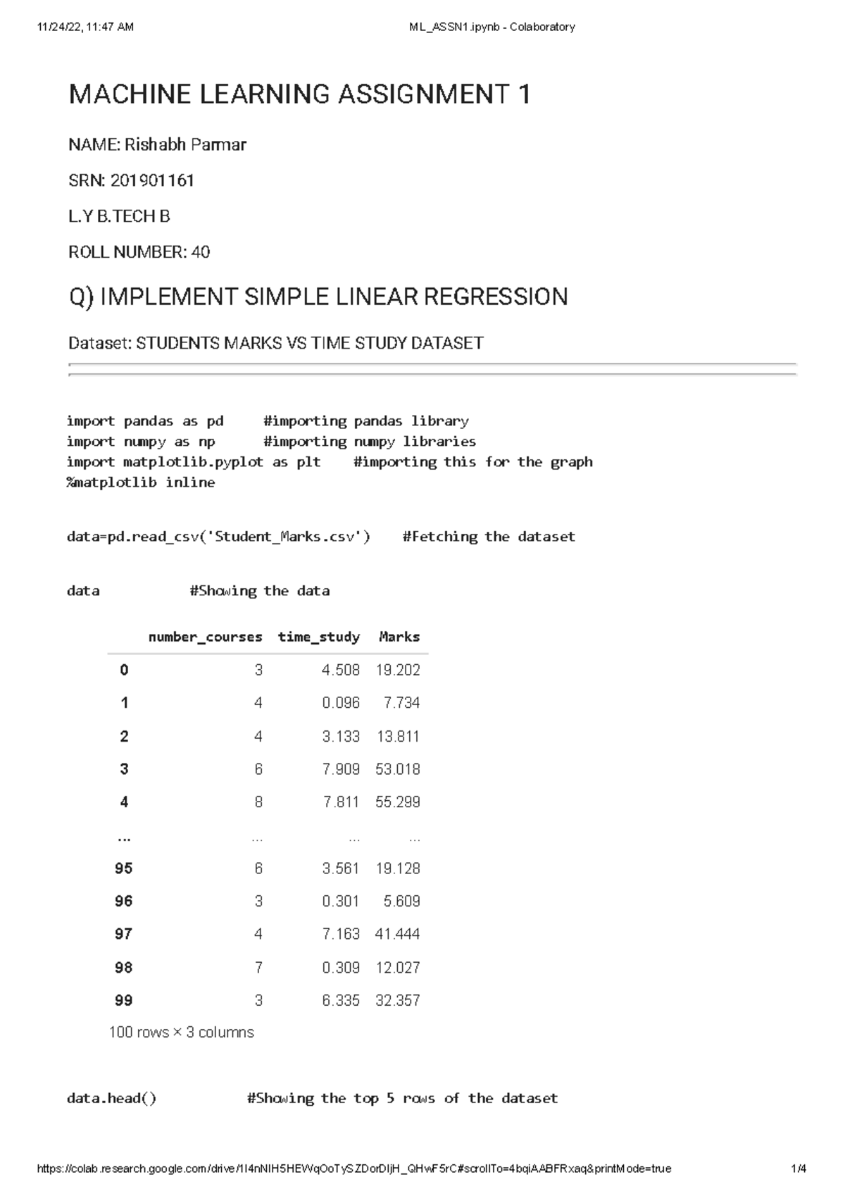 ML ASSN1.ipynb - Colaboratory - NAME: Rishabh Parmar SRN: 201901161 L B B ROLL NUMBER: 40 Q ...