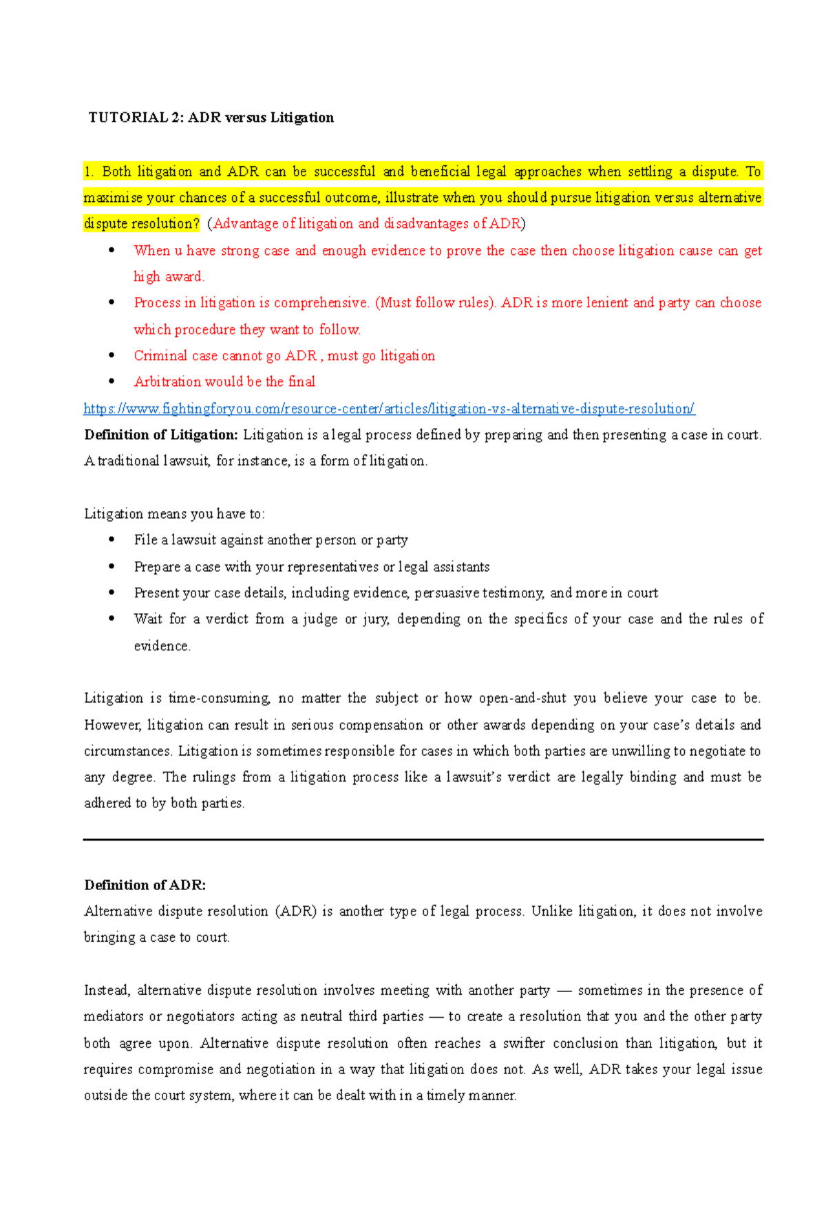 Tutorial 2 & 3 (ADR) - ... - TUTORIAL 2: ADR versus Litigation Both litigation and ADR can be ...