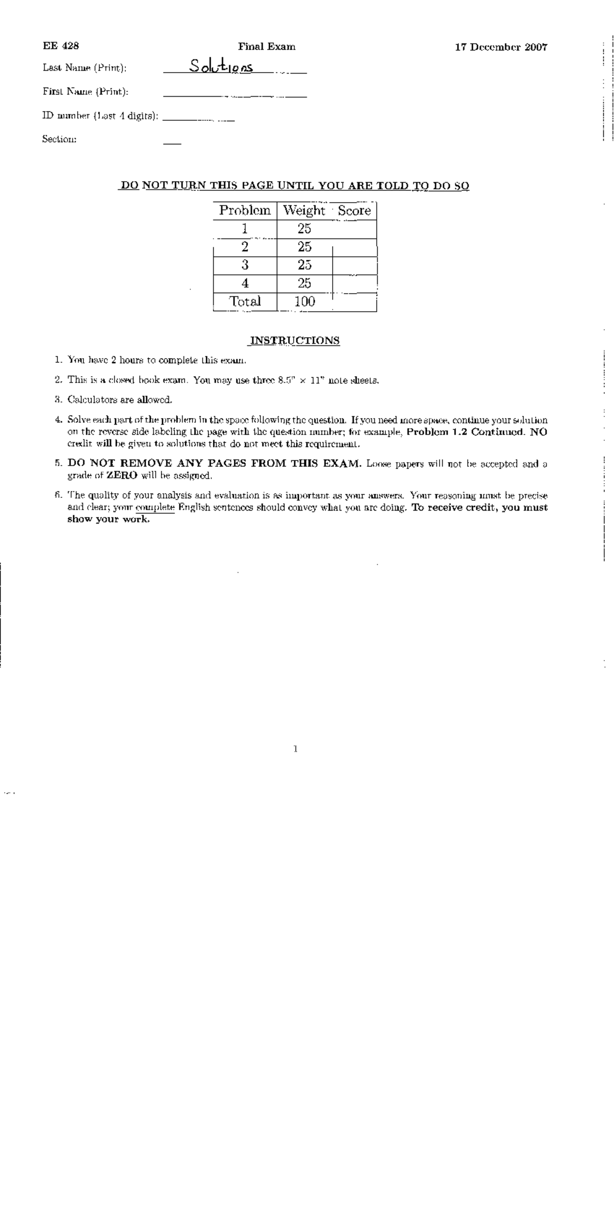 Final FA07 - EE 428 Final Exam 17 December 2007 Last Name (Print): S olutie AS First Name (Print ...
