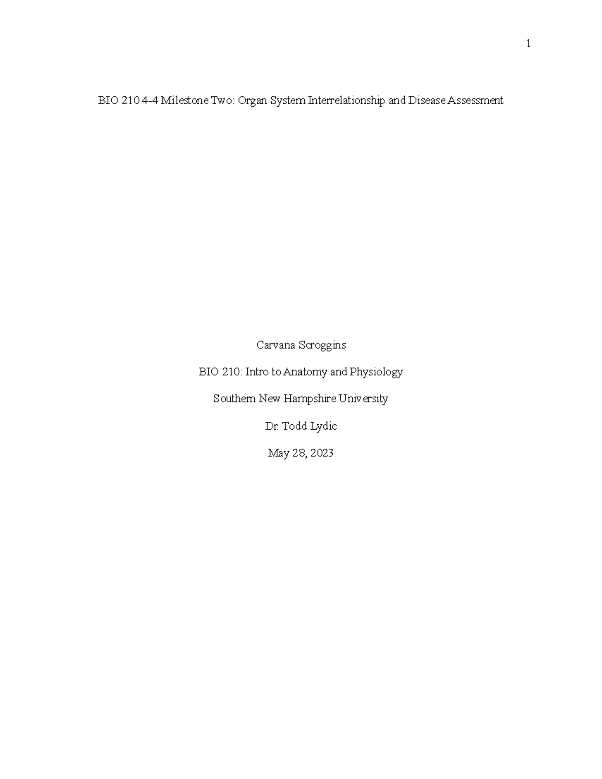 4-4 homework - complete - BIO 210 4-4 Milestone Two: Organ System ...