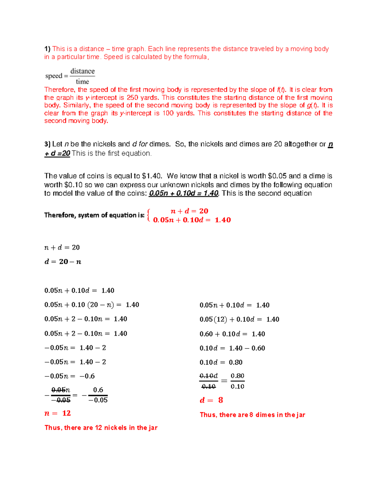 Algebra 01-28-2023 - This is a distance – time graph. Each line ...