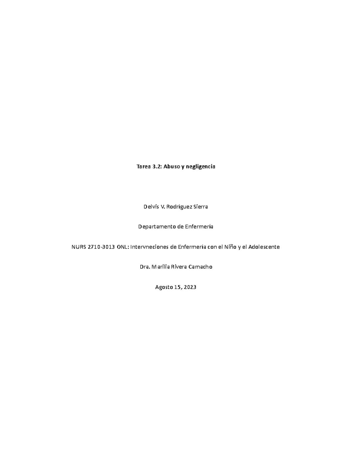 Tarea 3.2 NURS 2710 - n/a - Tarea 3: Abuso y negligencia Delvis V ...