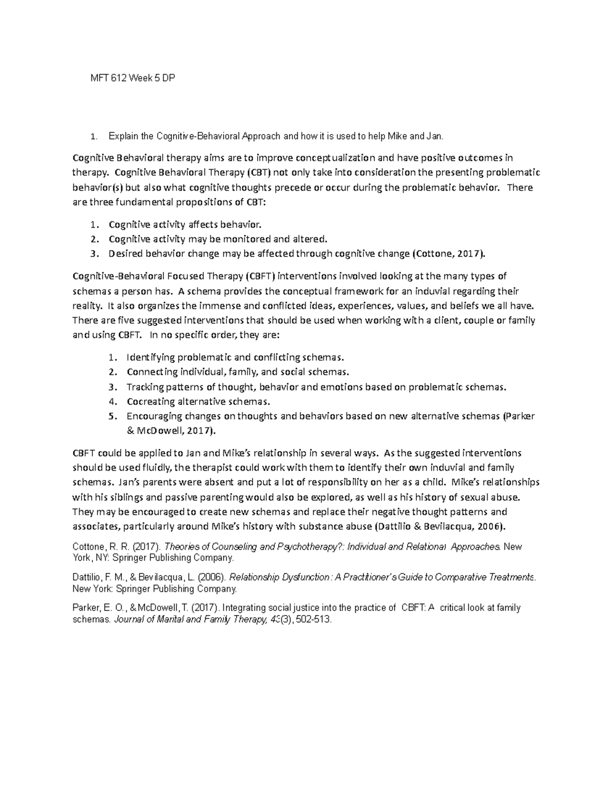 MFT 613 Discussion Post Week 5 - MFT 612 Week 5 DP Explain the Cognitive-Behavioral Approach and ...