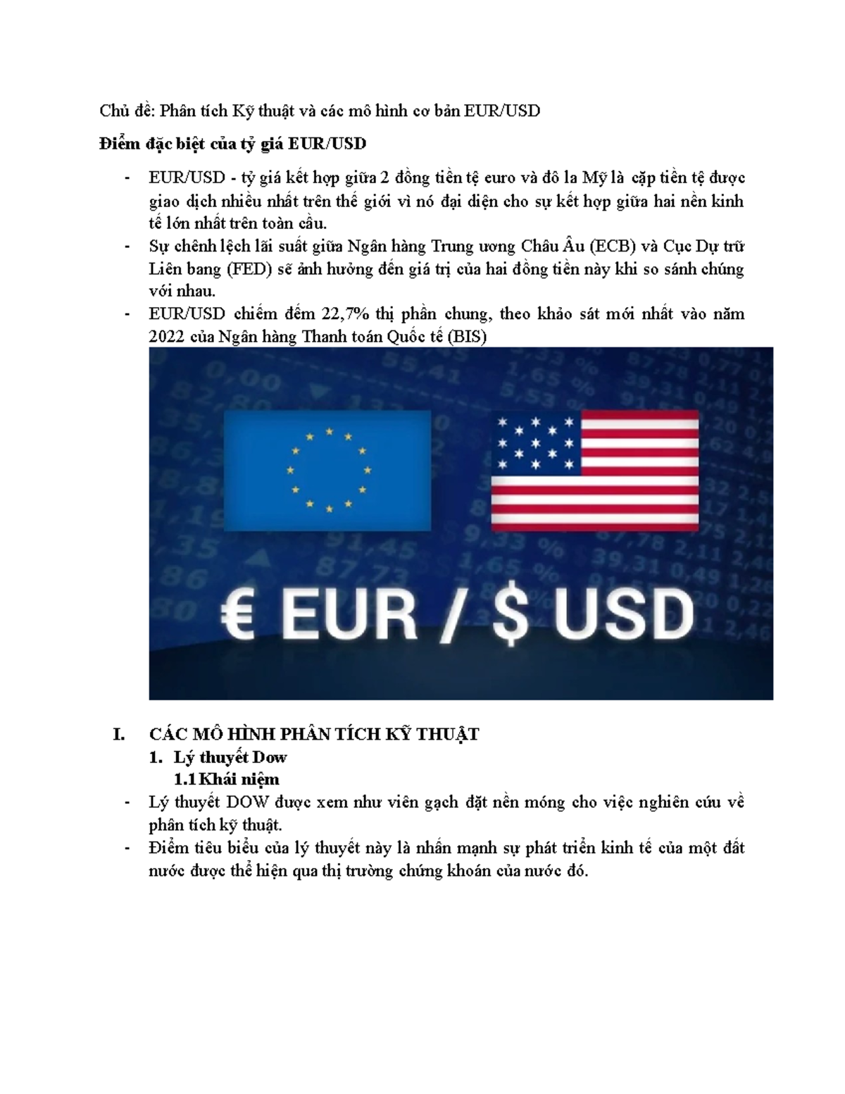 Nội dung slide PTKT - Chủ đề: Phân tích Kỹ thuật và các mô hình cơ bản EUR/USD Điểm đặc biệt của ...