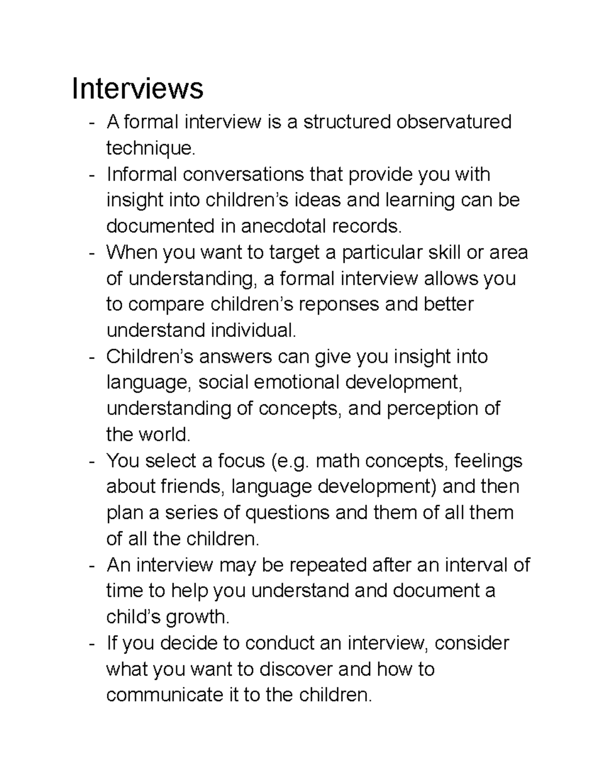 Interviews - Interviews A formal interview is a structured observatured ...