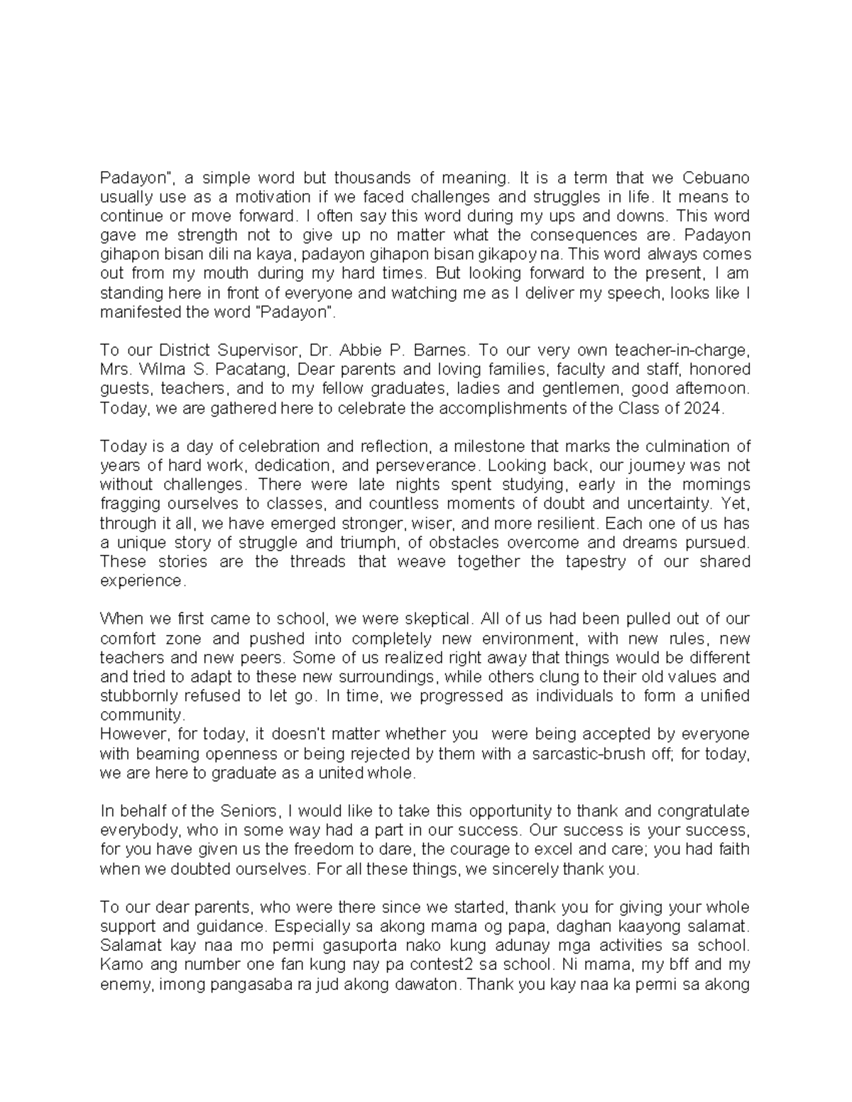 Kim's Speech - Padayon”, a simple word but thousands of meaning. It is ...