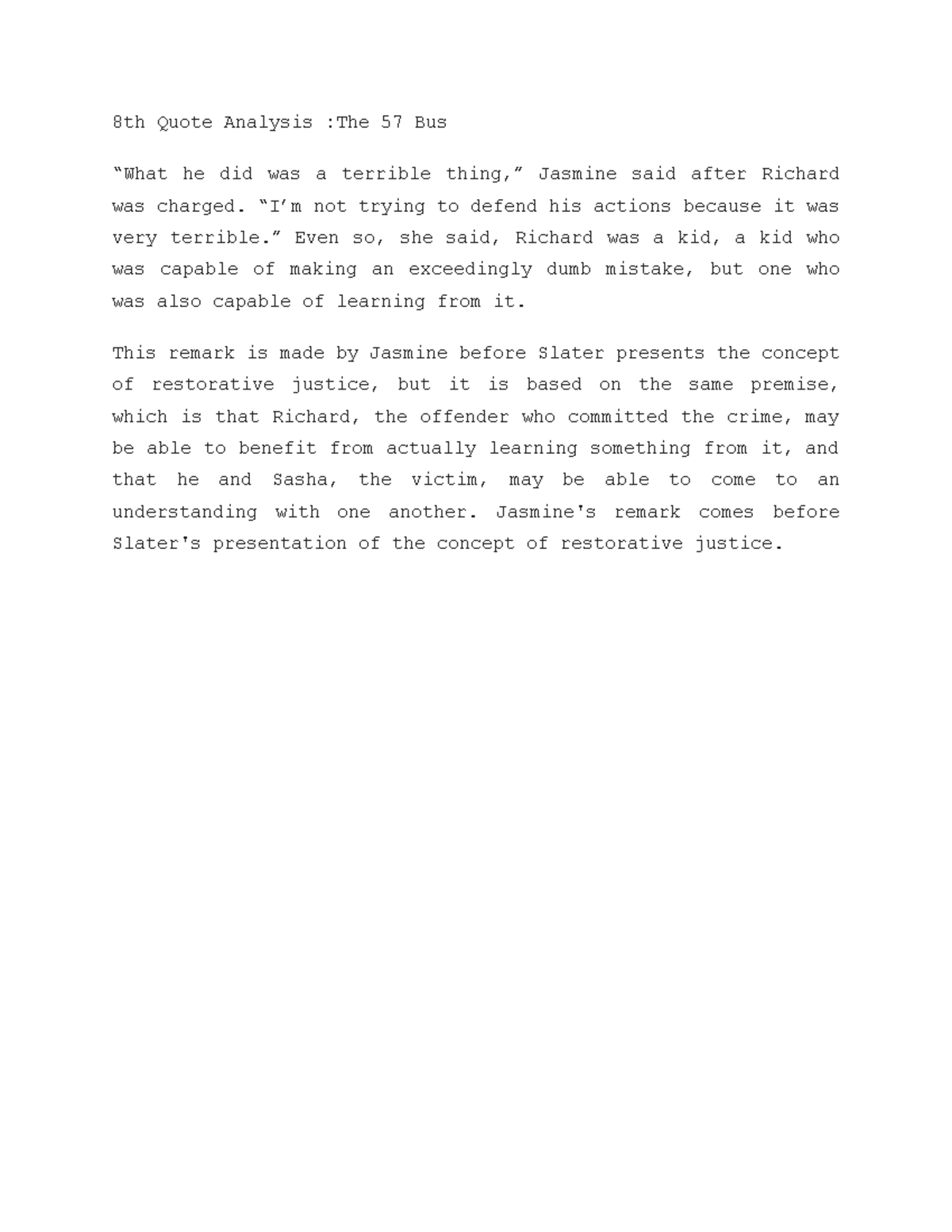 8th Quote Analysis The 57 Bus - “I’m not trying to defend his actions ...