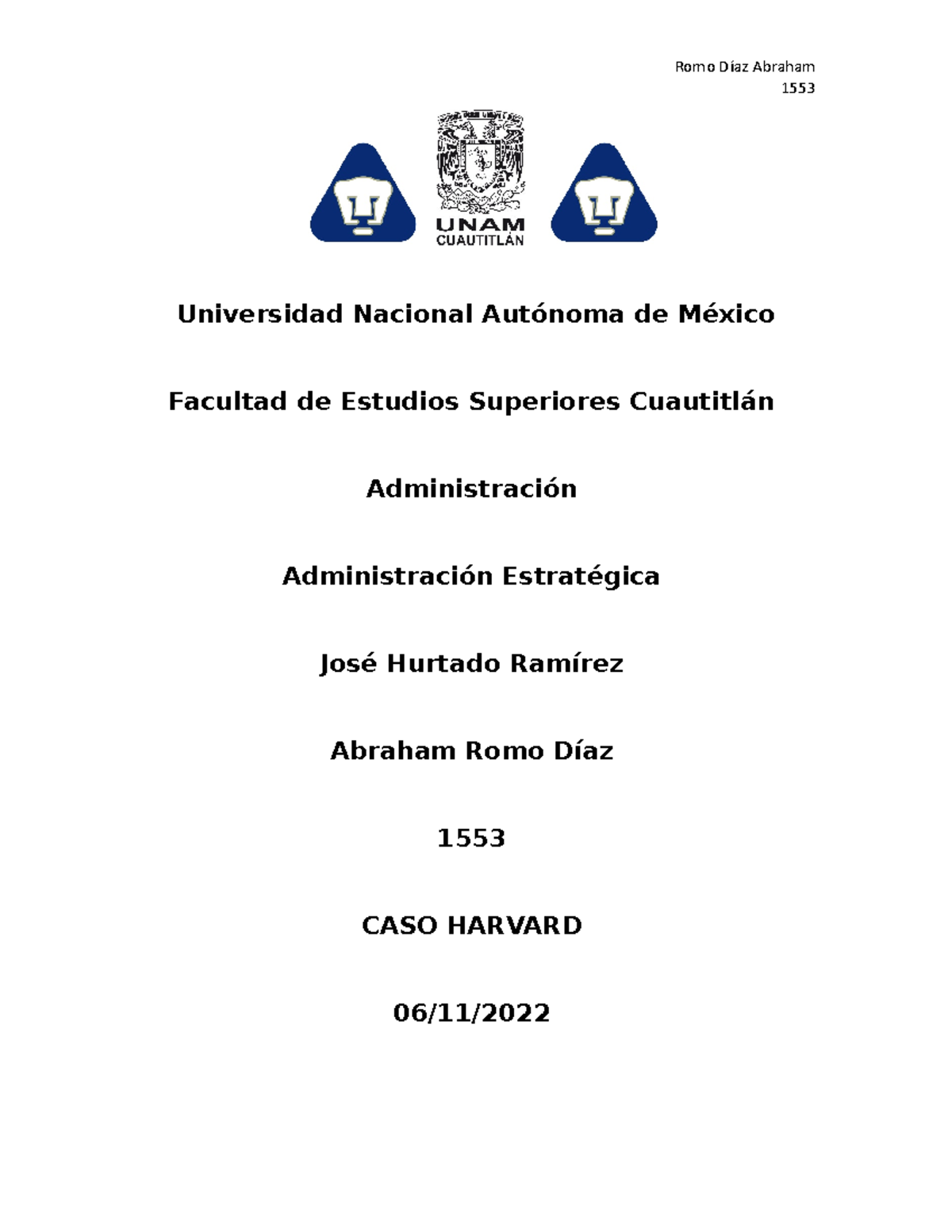 CASO Harvard Romo Abraham - 1553 Universidad Nacional Autónoma de ...