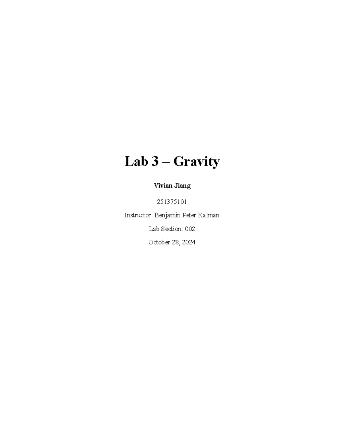 Gravity Lab - lab 3 - Lab 3 – Gravity Vivian Jiang 251375101 Instructor ...