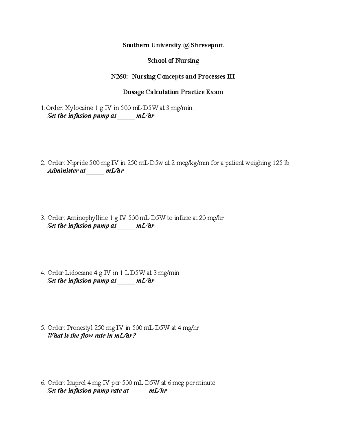 N260 Dosage Calculation Practice Southern University Shreveport
