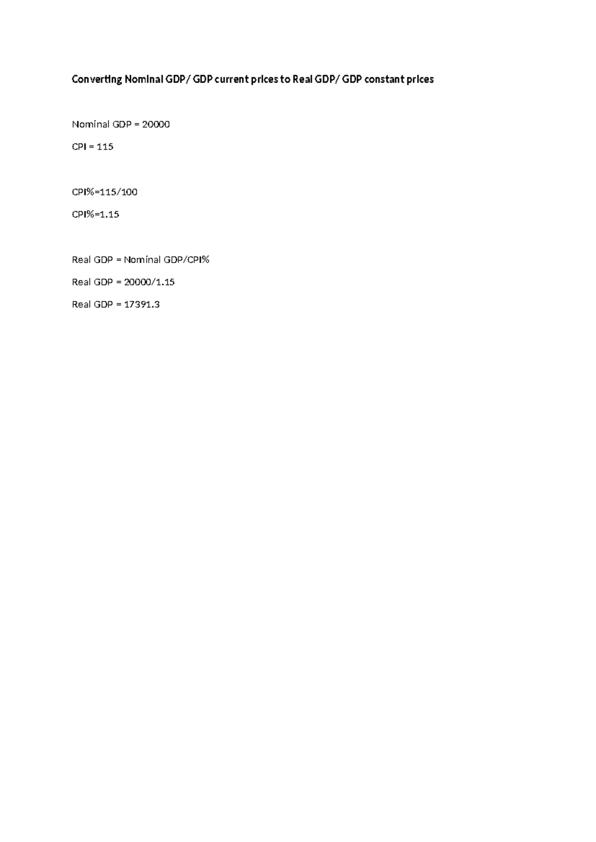 Converting Nominal GDP - CFEA001 - Real GDP = Nominal GDP/CPI% Real GDP = 20000/1. Real GDP ...