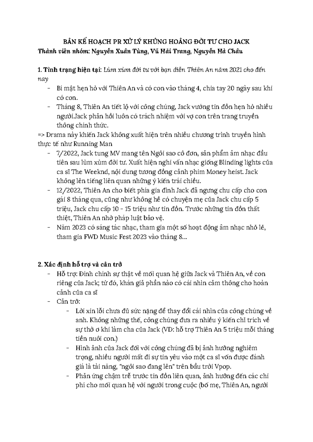 BT nhóm PR Jack - BẢN KẾ HOẠCH PR XỬ LÝ KHỦNG HOẢNG ĐỜI TƯ CHO JACK Thành viên nhóm: Nguyễn Xuân ...